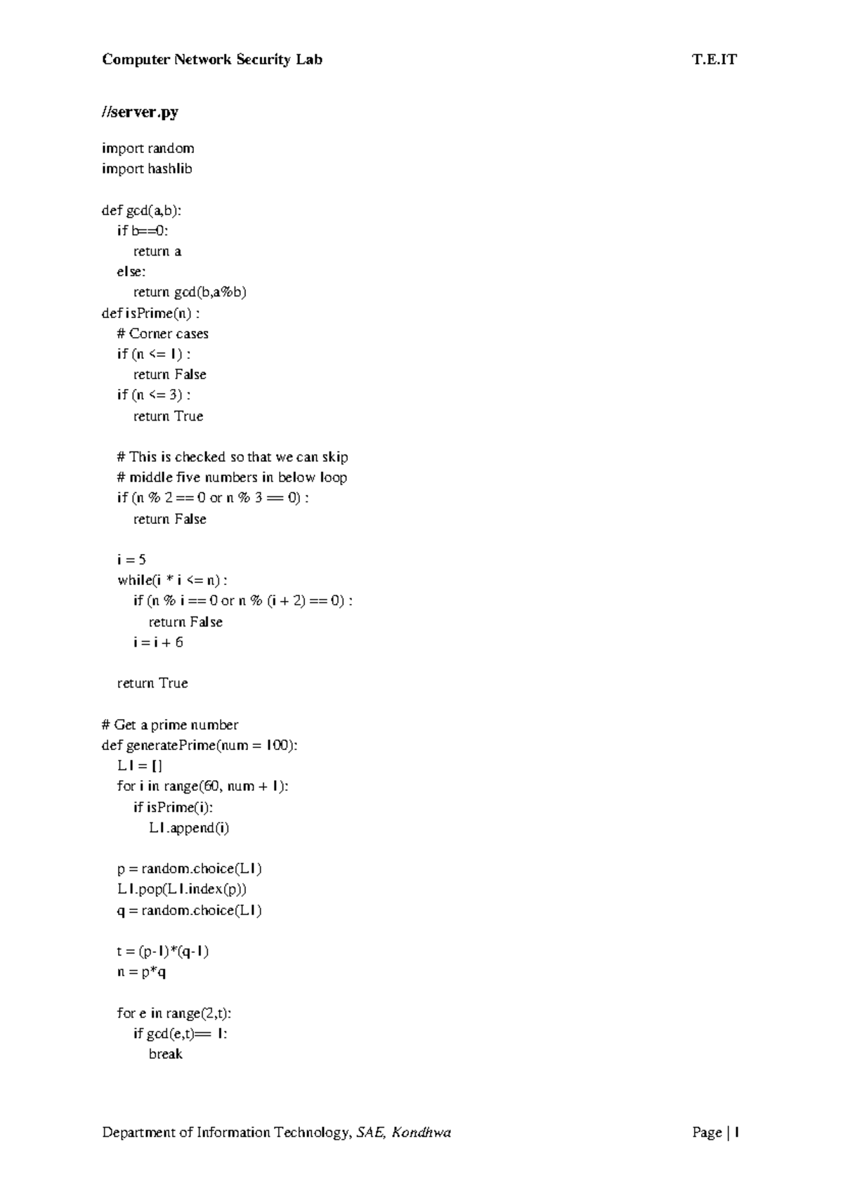 Assignment Group B 2 Code - server import random import hashlib def gcd(a,b): if b==0: return a ...
