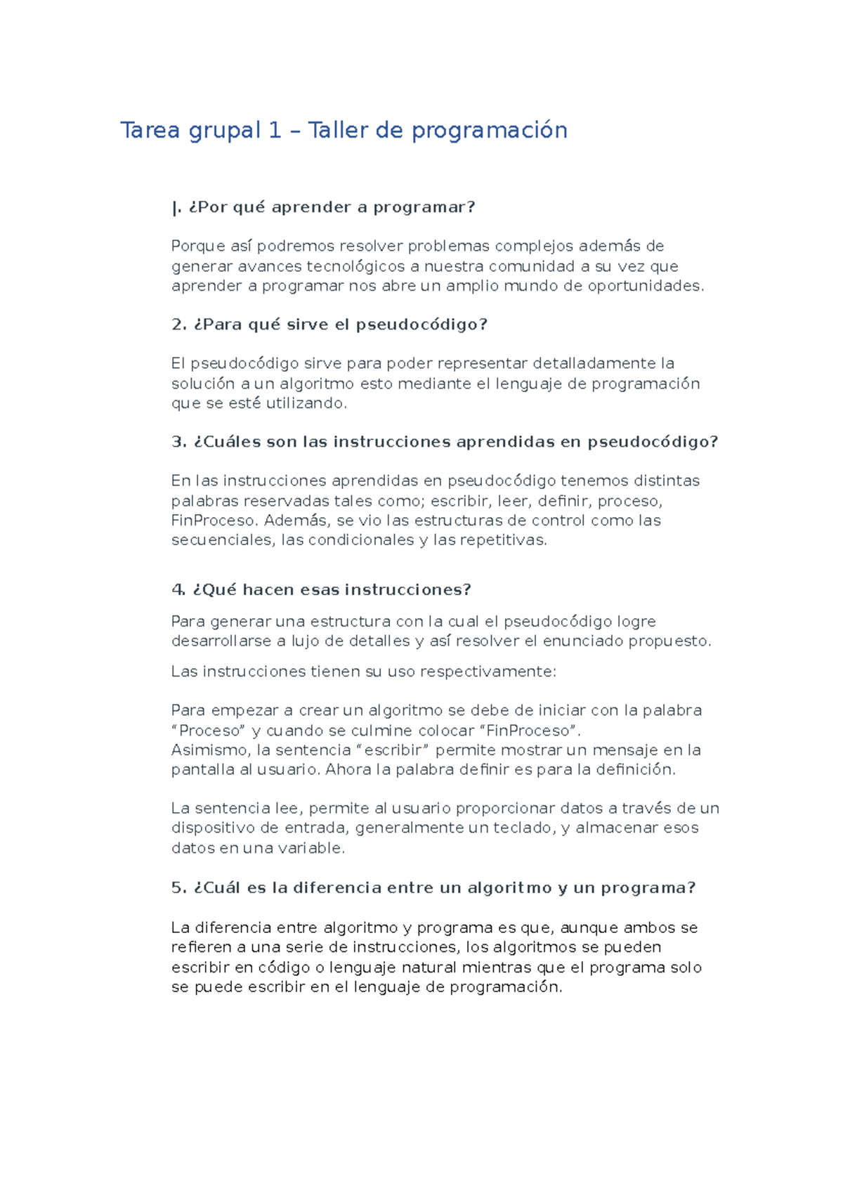 Tarea grupal 1 - ¿Por qué aprender a programar? Porque así podremos resolver problemas complejos ...