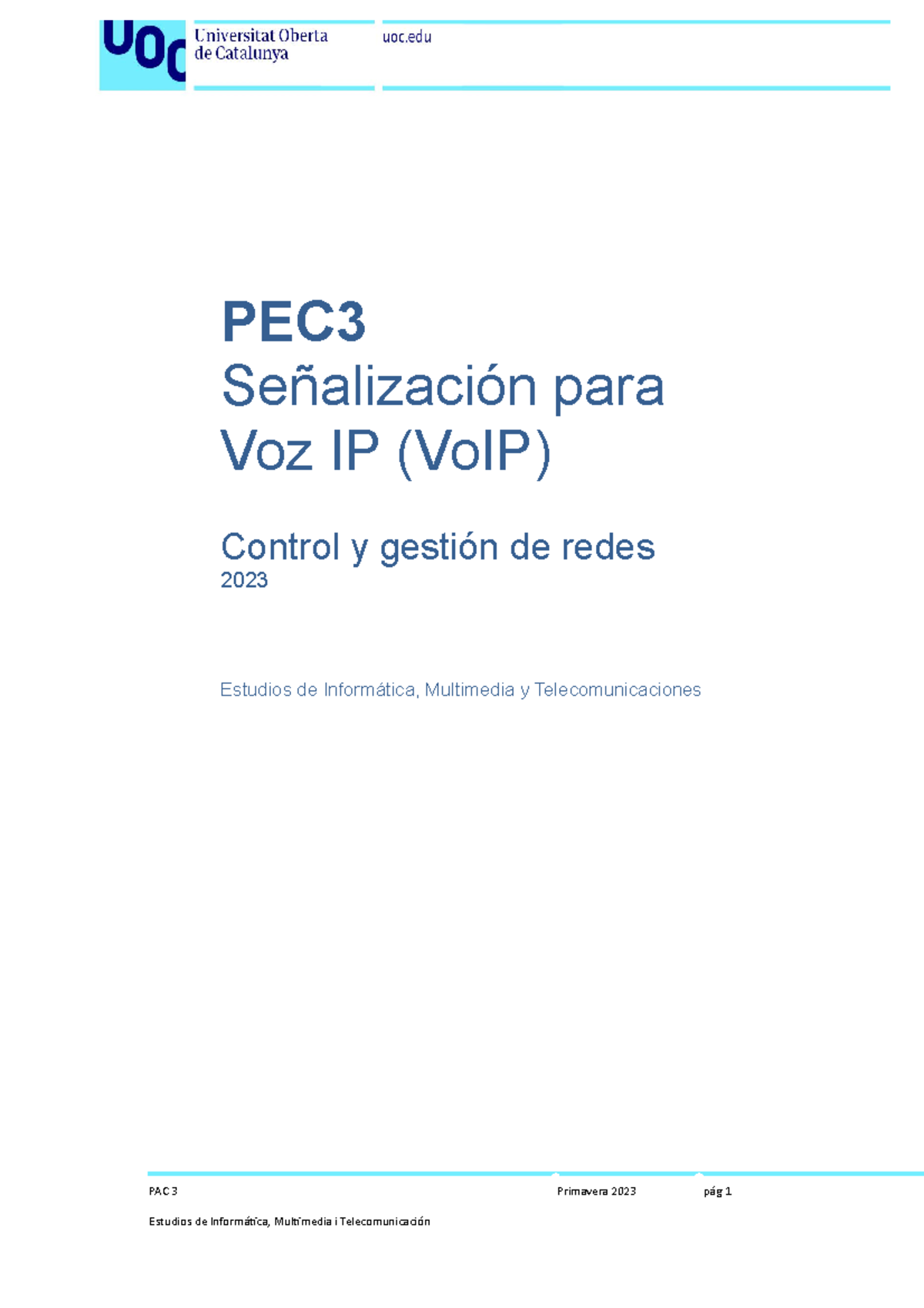 Control y gestión de redes PEC3 Enunciado 2023 - PEC Señalización para ...