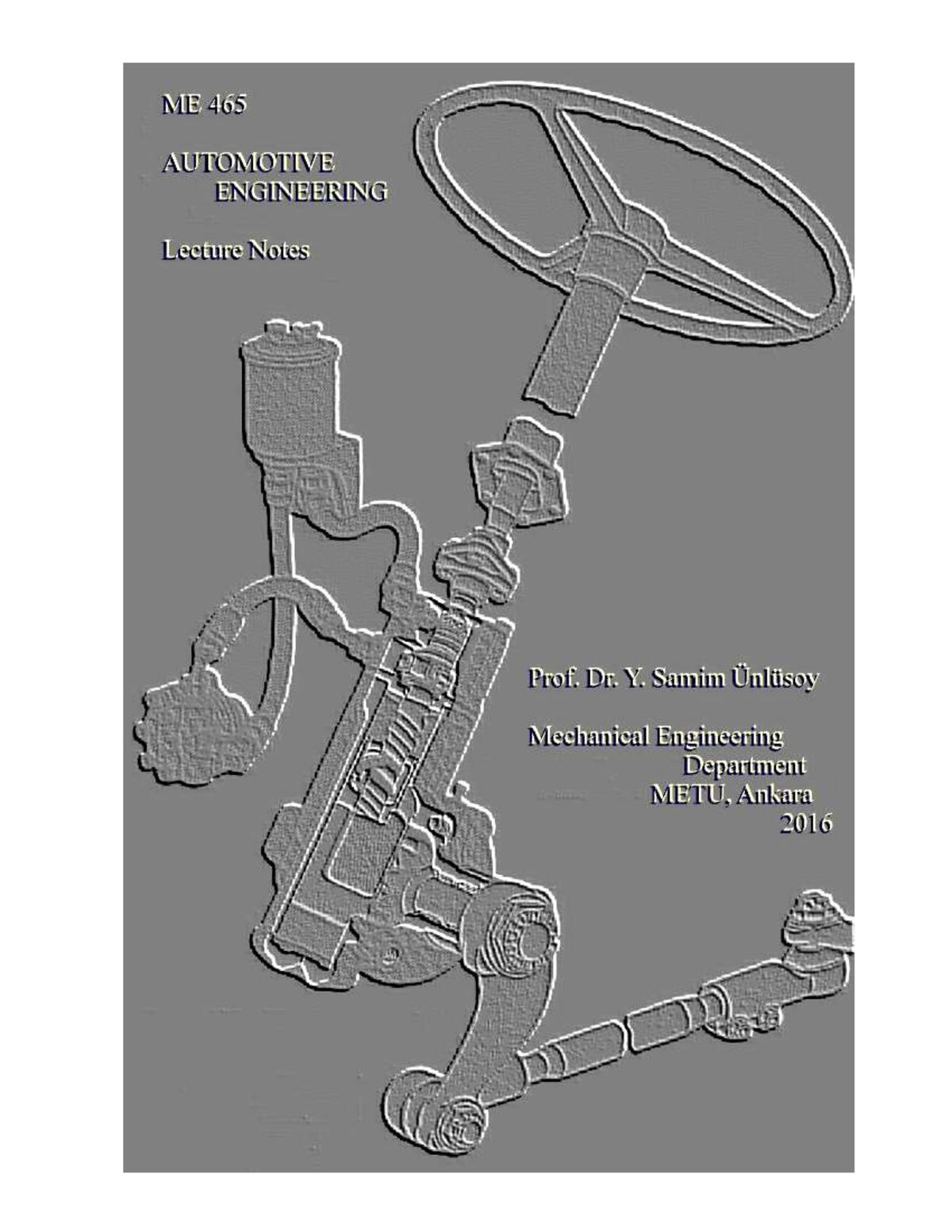 Automotive Engineering Lecture Notes ME465 YSU 2016 - ii PREFACE Three ...
