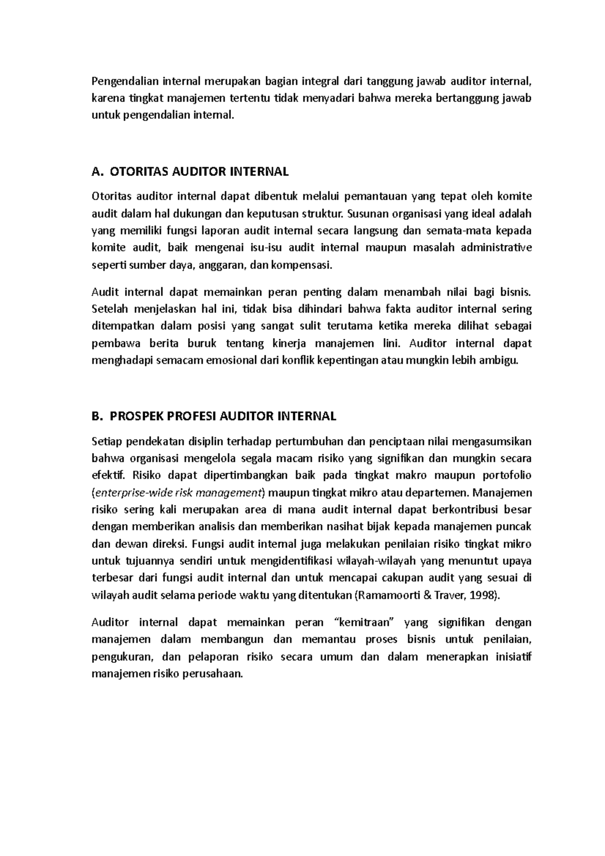 Pengendalian internal merupakan bagian integral dari tanggung jawab auditor internal - A ...