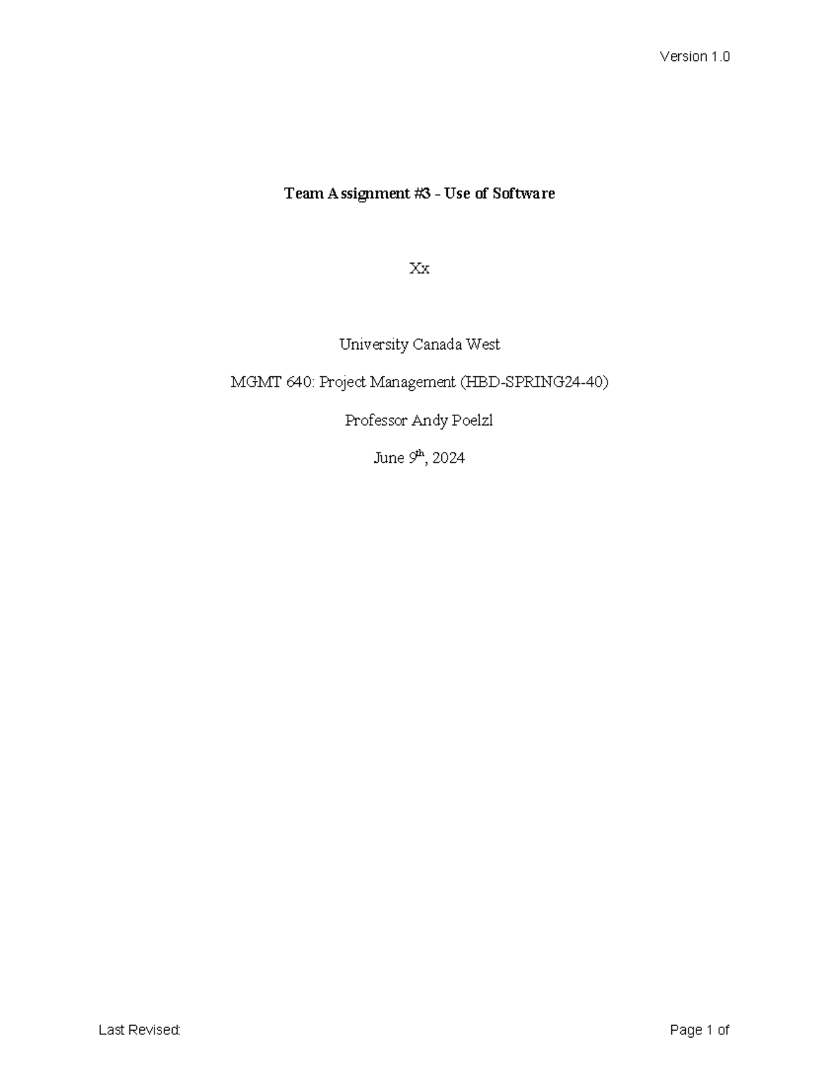 MGMT 640-Sec 40-Team 5 - Phase 3 of Group Assignment - Team Assignment #3 - Use of Software Xx ...