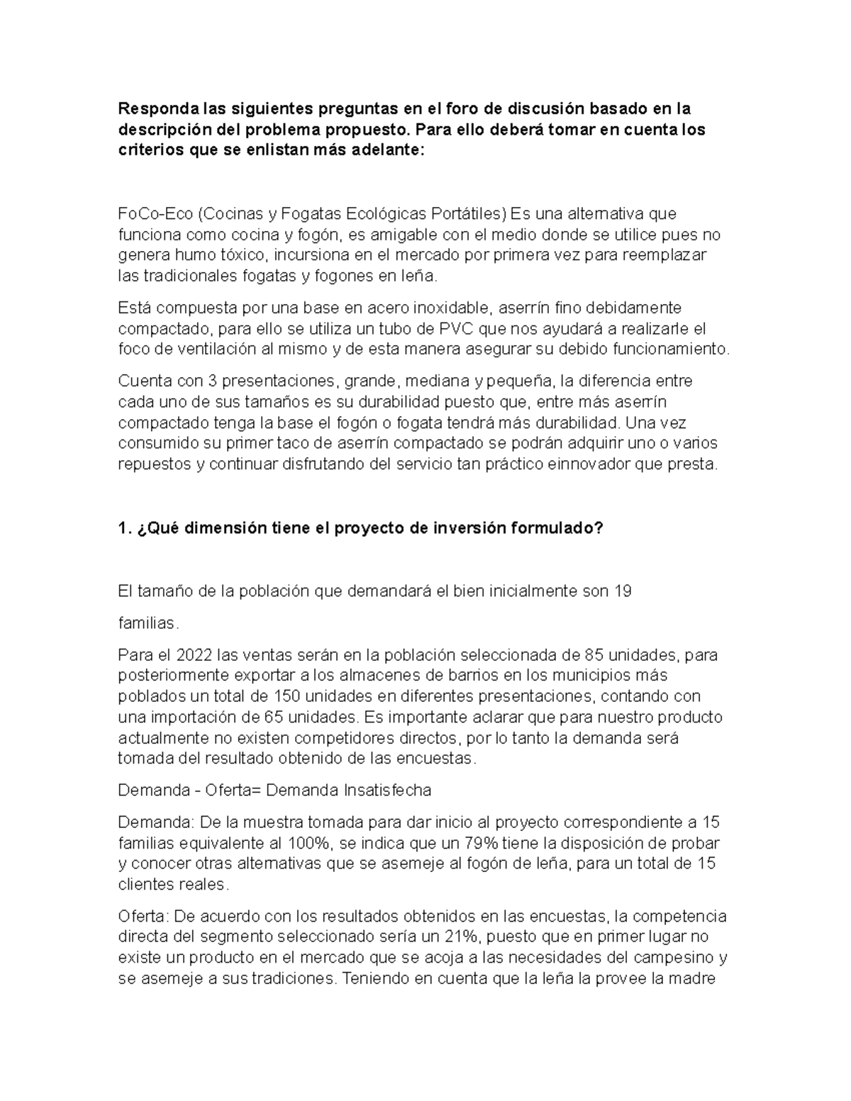 Foro semana 4 - uno - Responda las siguientes preguntas en el foro de ...