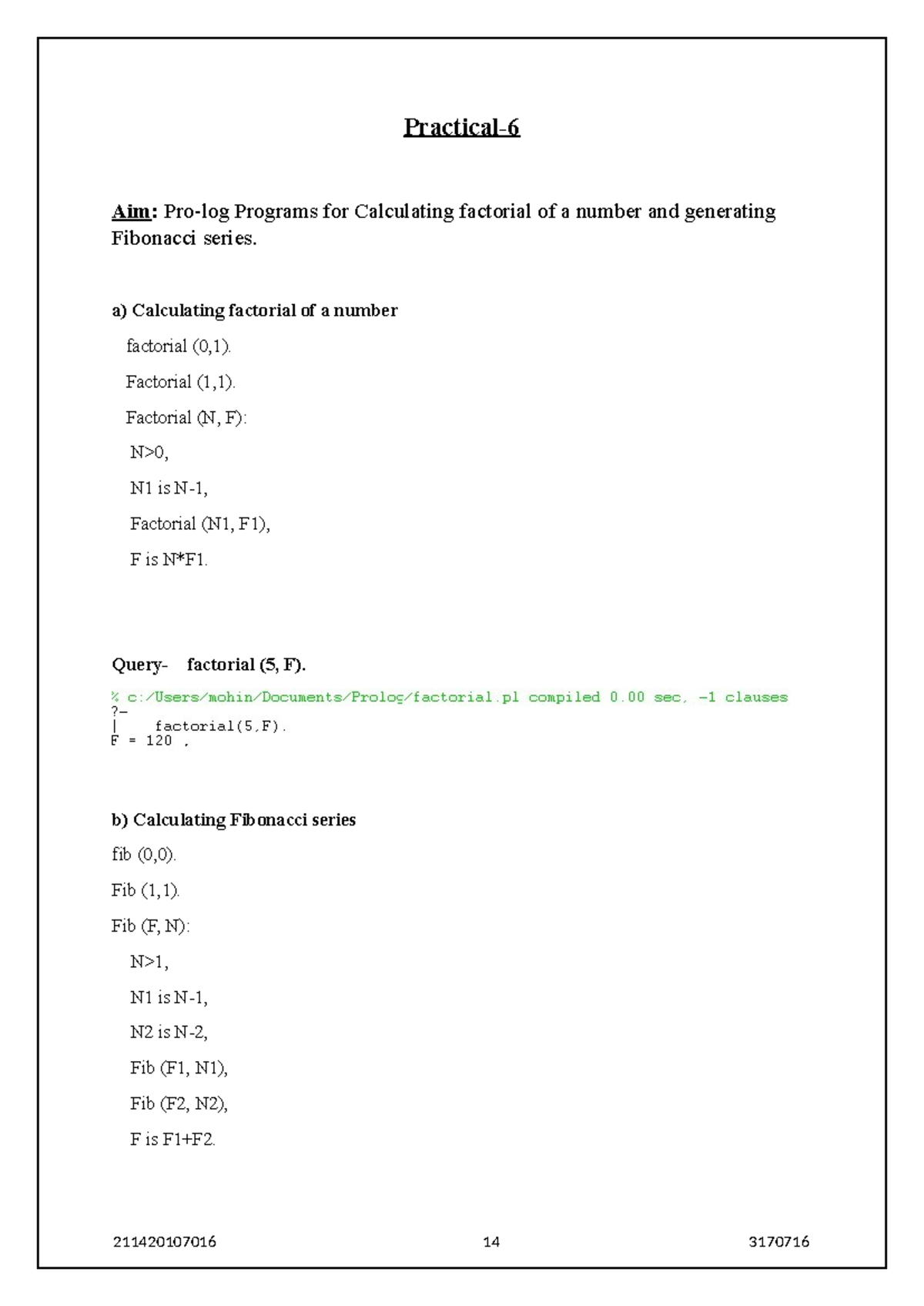 Practical 6 - Practical- Aim: Pro-log Programs for Calculating factorial of a number and ...