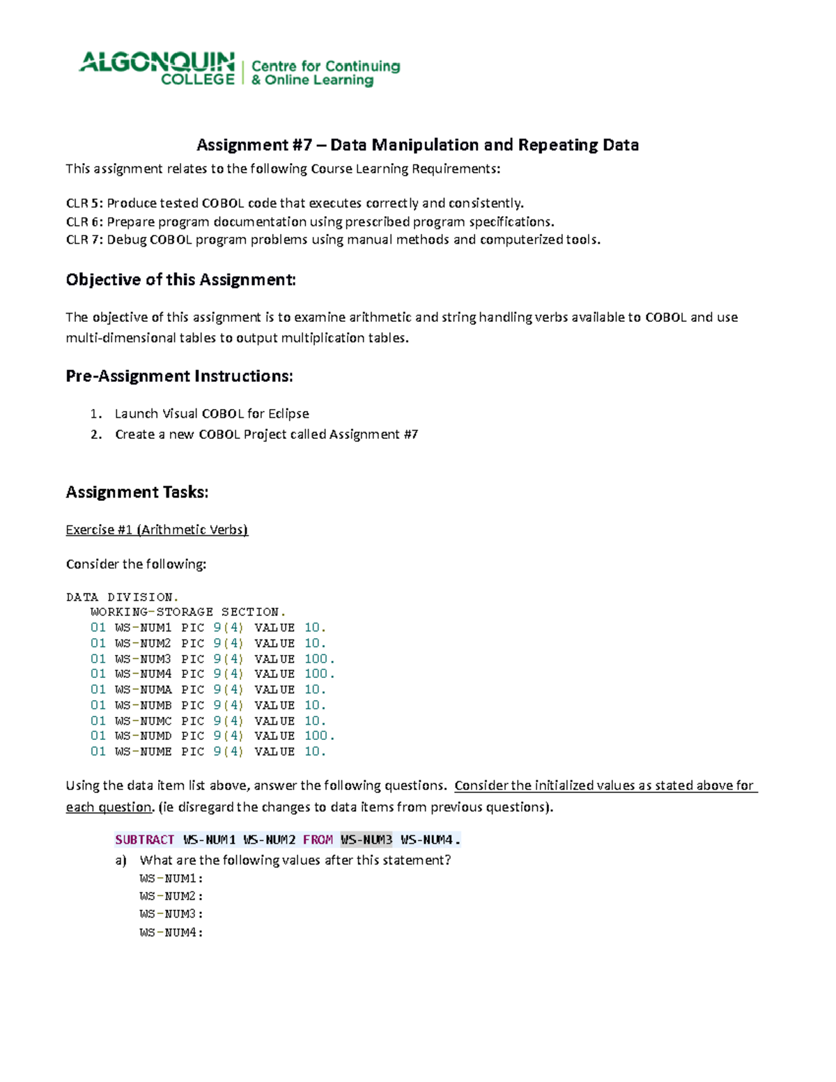 CST8283 Assignment#7 - AS7 - Assignment #7 – Data Manipulation and Repeating Data This ...