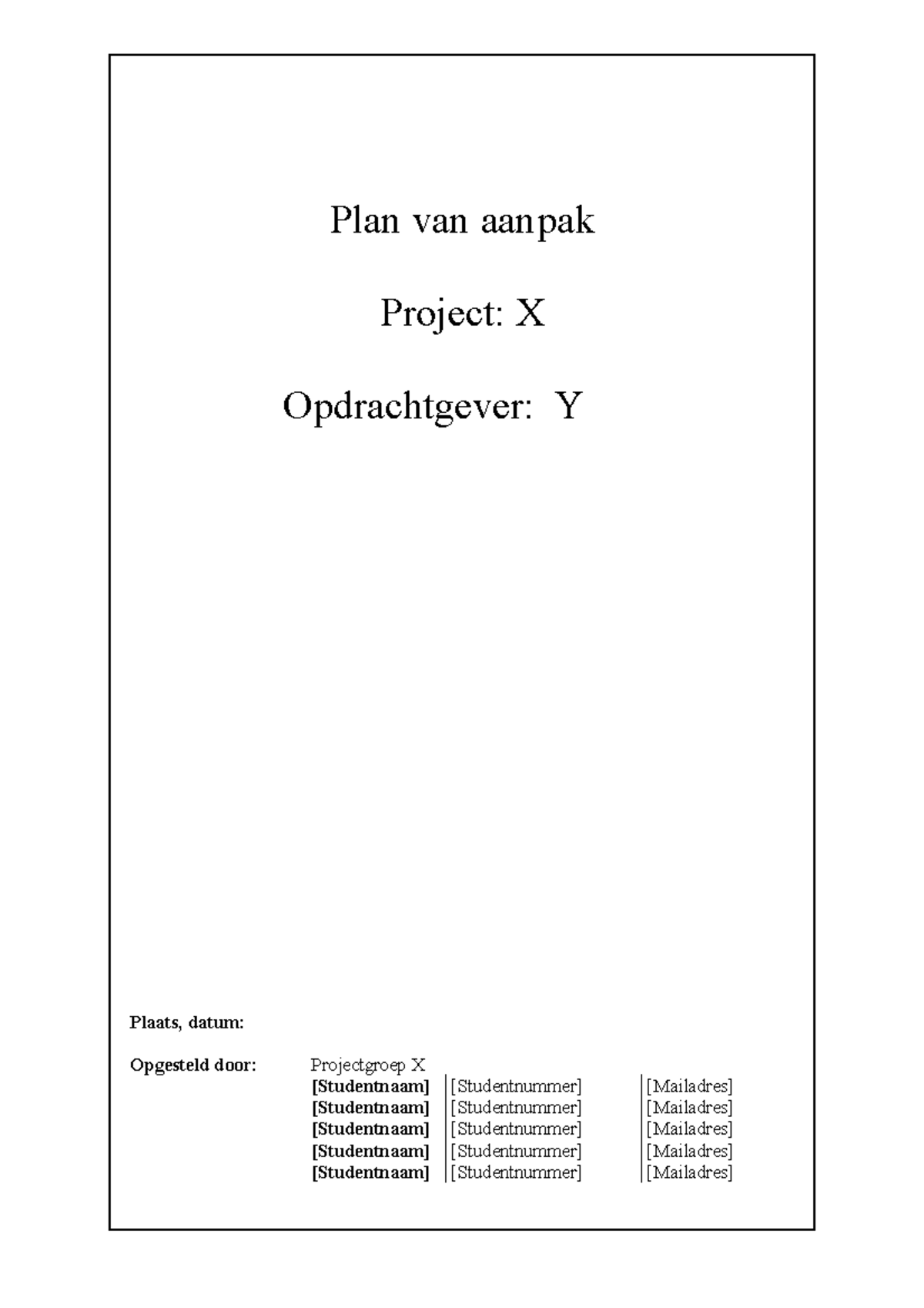 Projectplan_voorbeeld - Plan van aanpak Project: X Opdrachtgever: Y ...