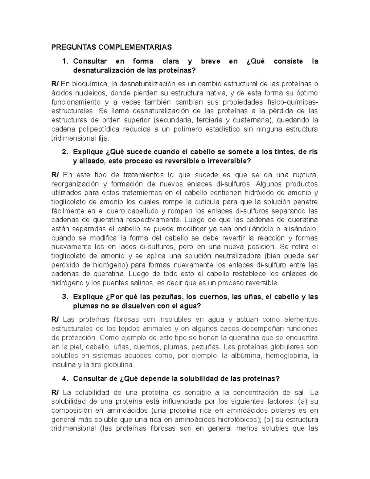 Preguntas Complementarias Bioquímica #2 - PREGUNTAS COMPLEMENTARIAS 1. Consultar en forma clara ...