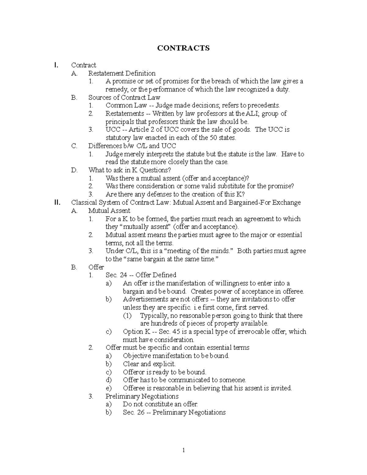 Contracts Law Outline - 3 - CONTRACTS I. Contract A. Restatement Definition 1. A promise or set ...