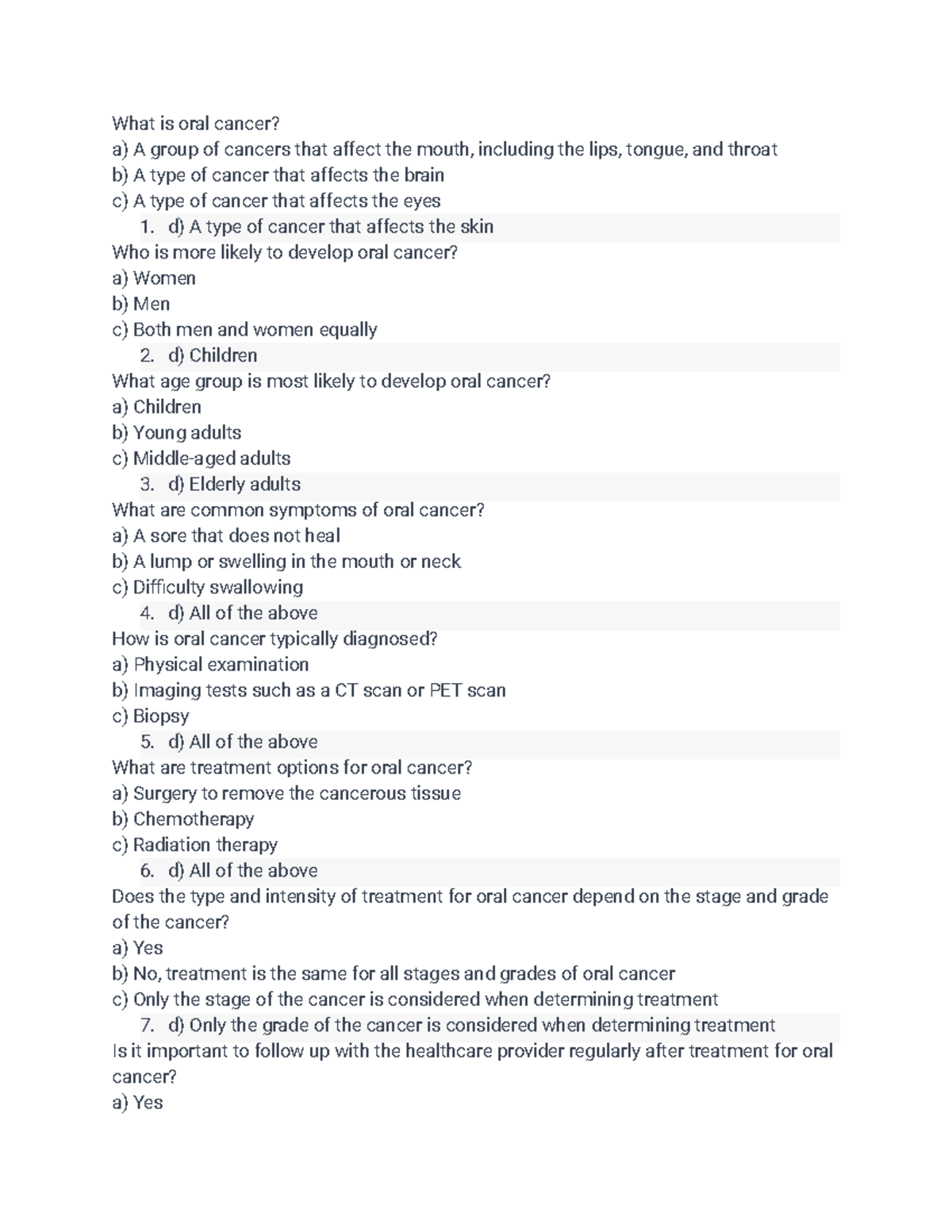 Oral cancer multiple choice - What is oral cancer? a) A group of ...