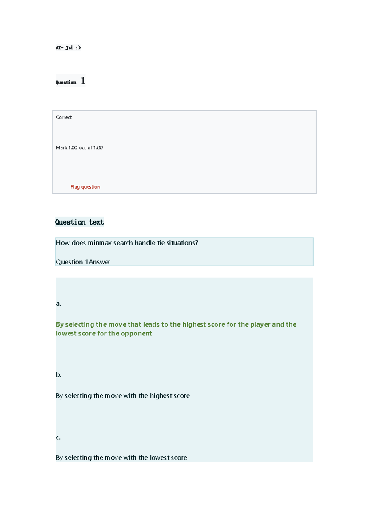 AI.Fundemental Prelim quiz-jei - AI- Jei :> Question 1 Correct Mark 1 out of 1. Flag question ...