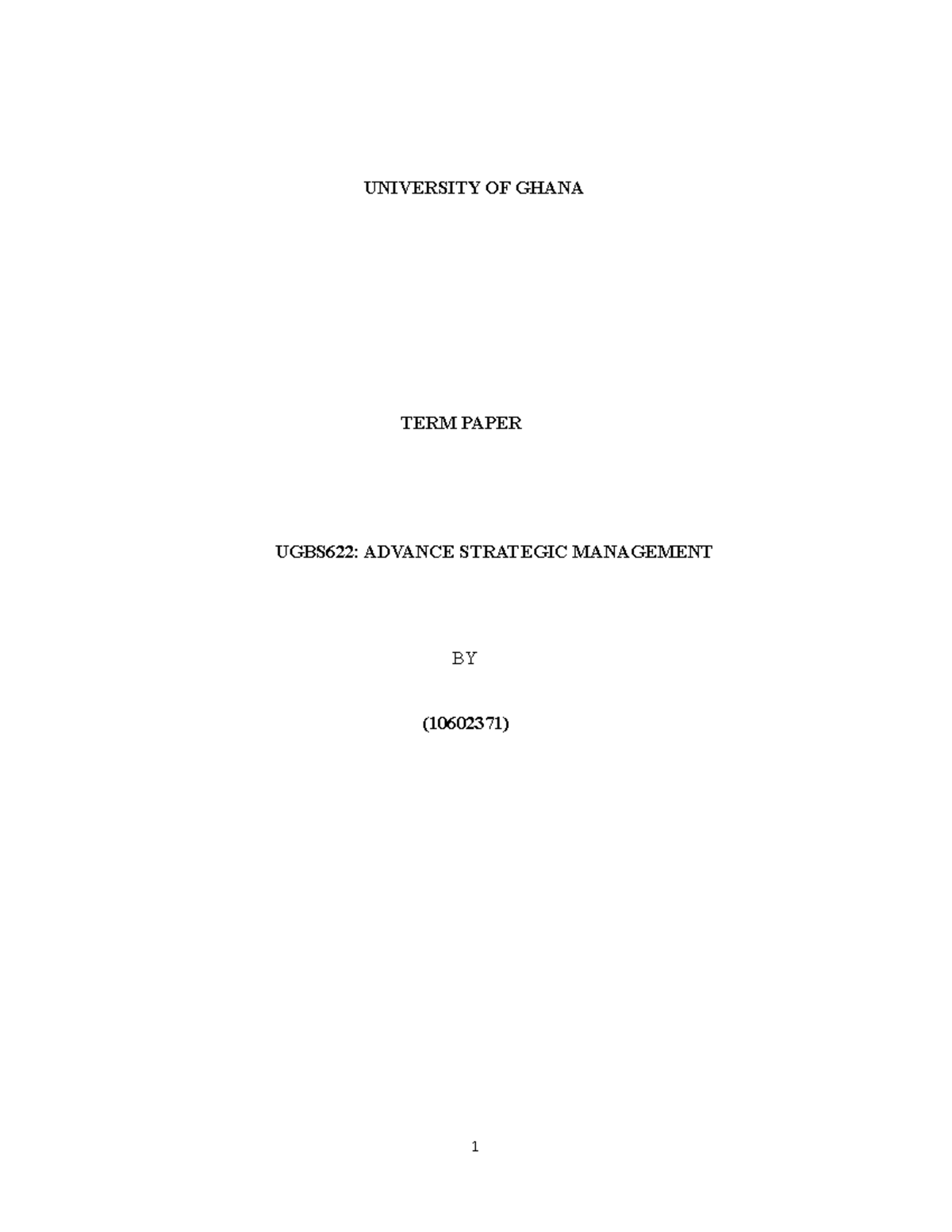 Term Paper Structure - UGBS - UNIVERSITY OF GHANA TERM PAPER UGBS622 ...