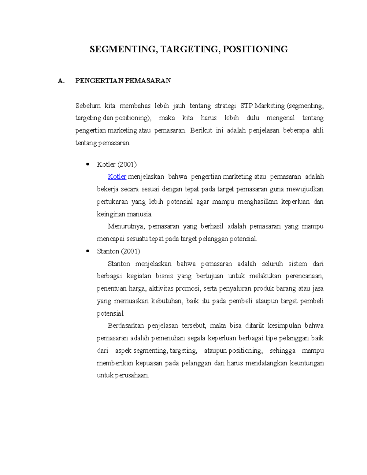 Segmenting Targetting Positioning - SEGMENTING, TARGETING, POSITIONING A. PENGERTIAN PEMASARAN ...