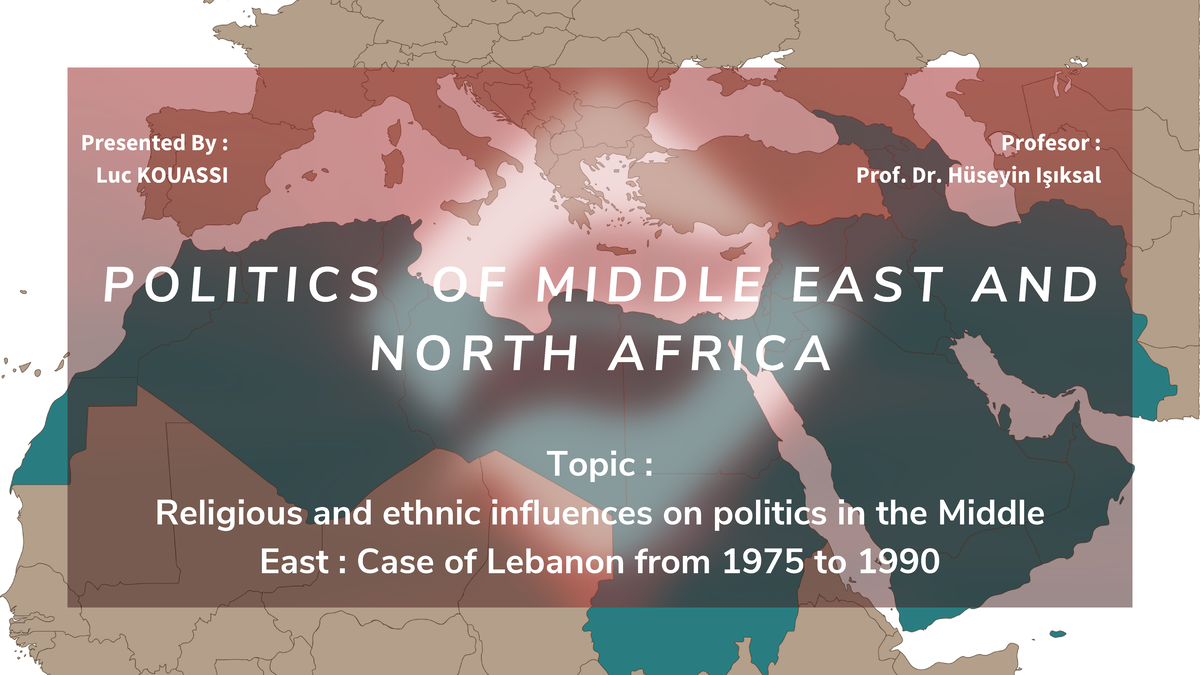 Présentation - Middle East - Topic : Religious and ethnic influences on ...