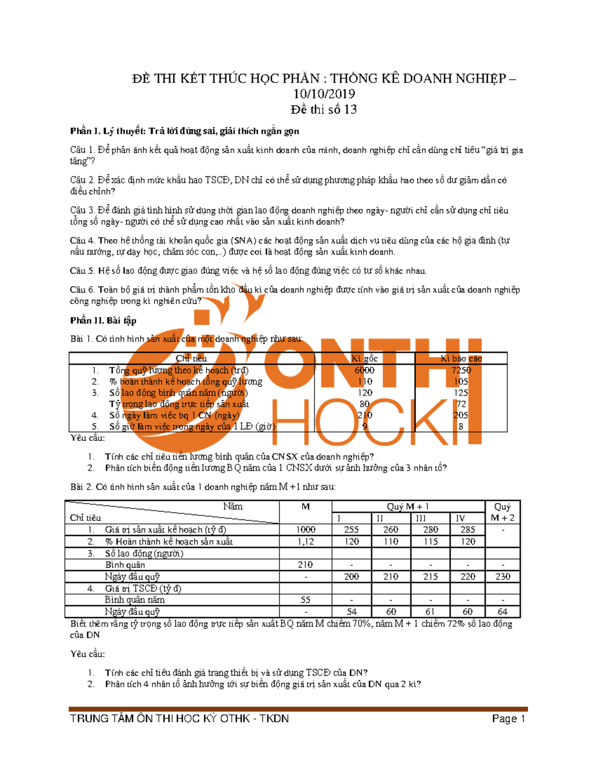 Đề thi thống kê DN - TRUNG TÂM ÔN THI HỌC KỲ OTHK - TKDN Page 1 ĐỀ THI ...