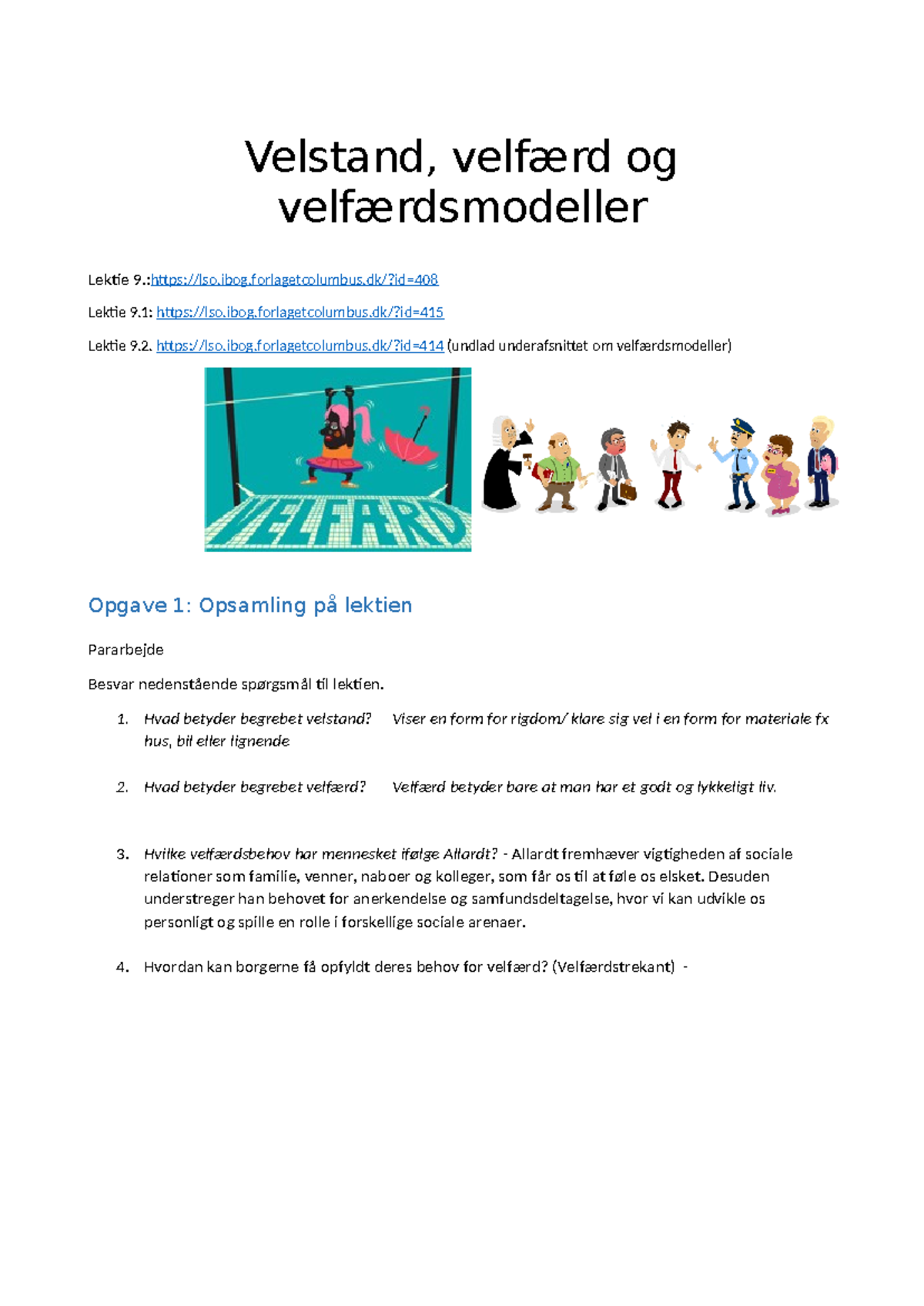 Velstand, velfærd og velfærdsmodeller - Velstand, velfærd og velfærdsmodeller Lektie - Studocu