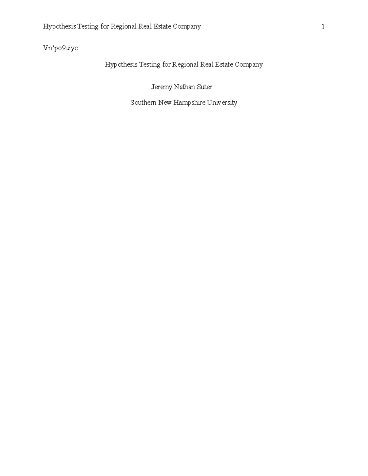 MAT 240 Module Five Assignment Paper - Hypothesis Testing for Regional ...