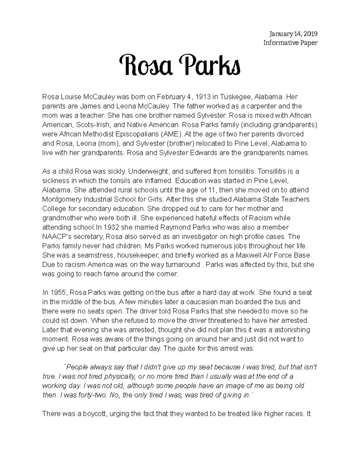 Rosa Parks - This goes over one of the reading materials and sums it up ...
