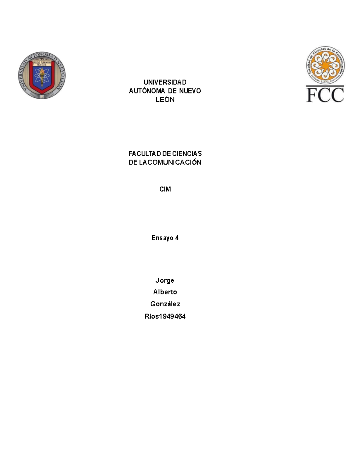 Ensayo 4 - asdasdad - UNIVERSIDAD AUTÓNOMA DE NUEVO LEÓN FACULTAD DE ...