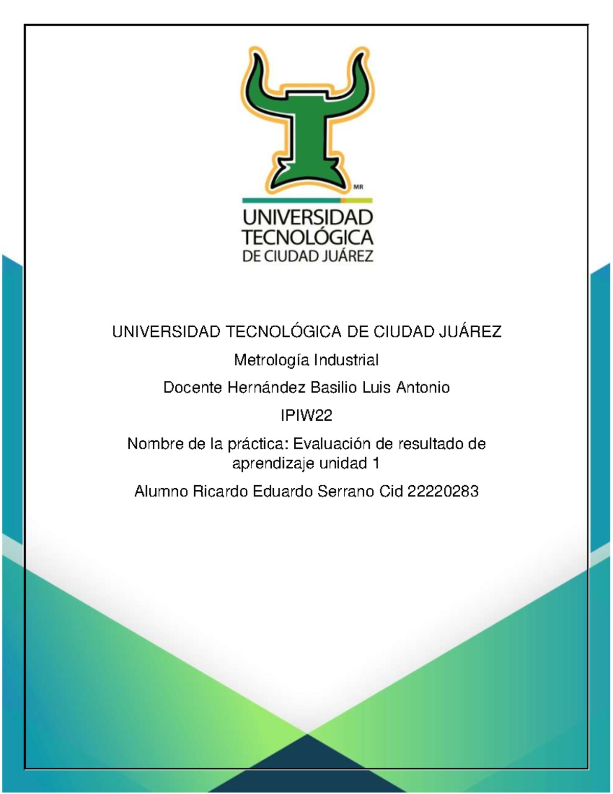 GAGE R&R - Que es gage R&R - UNIVERSIDAD TECNOLÓGICA DE CIUDAD JUÁREZ ...