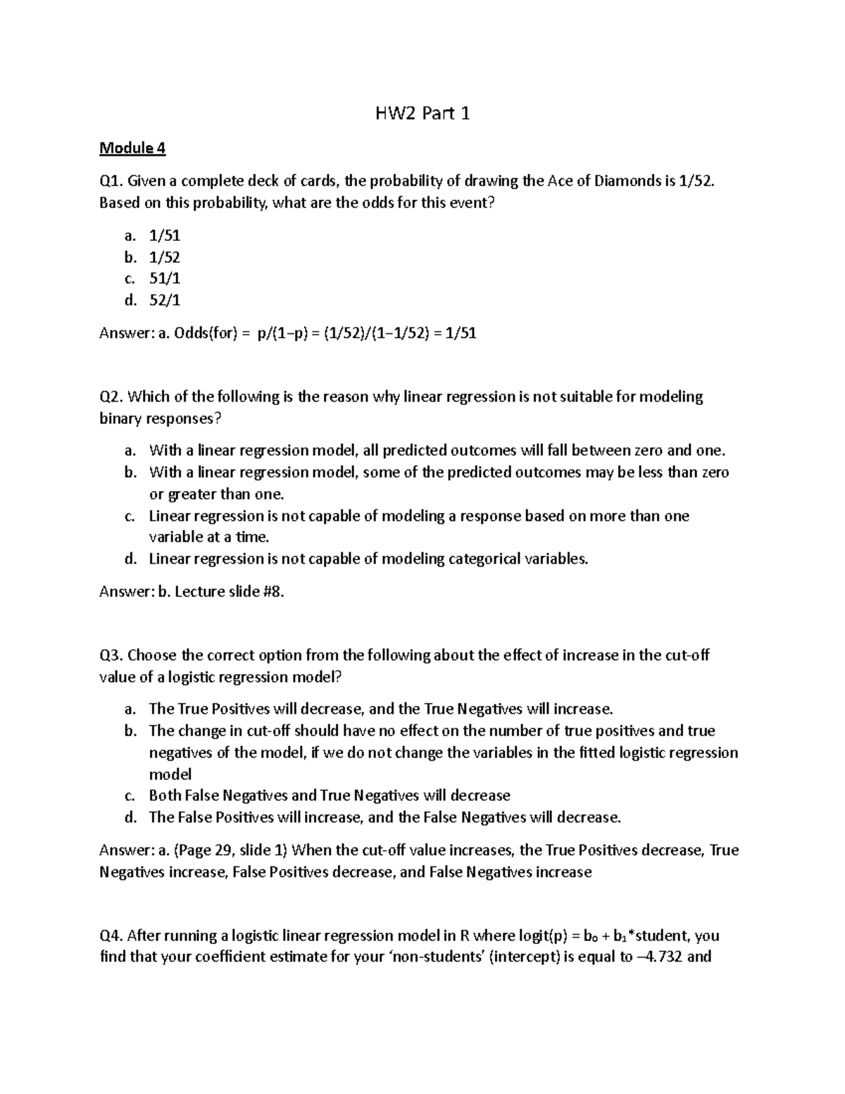 HW2 Part 1-1 - Graded HW2 Part1 - HW2 Part 1 Module 4 Q1. Given a complete deck of cards, the ...