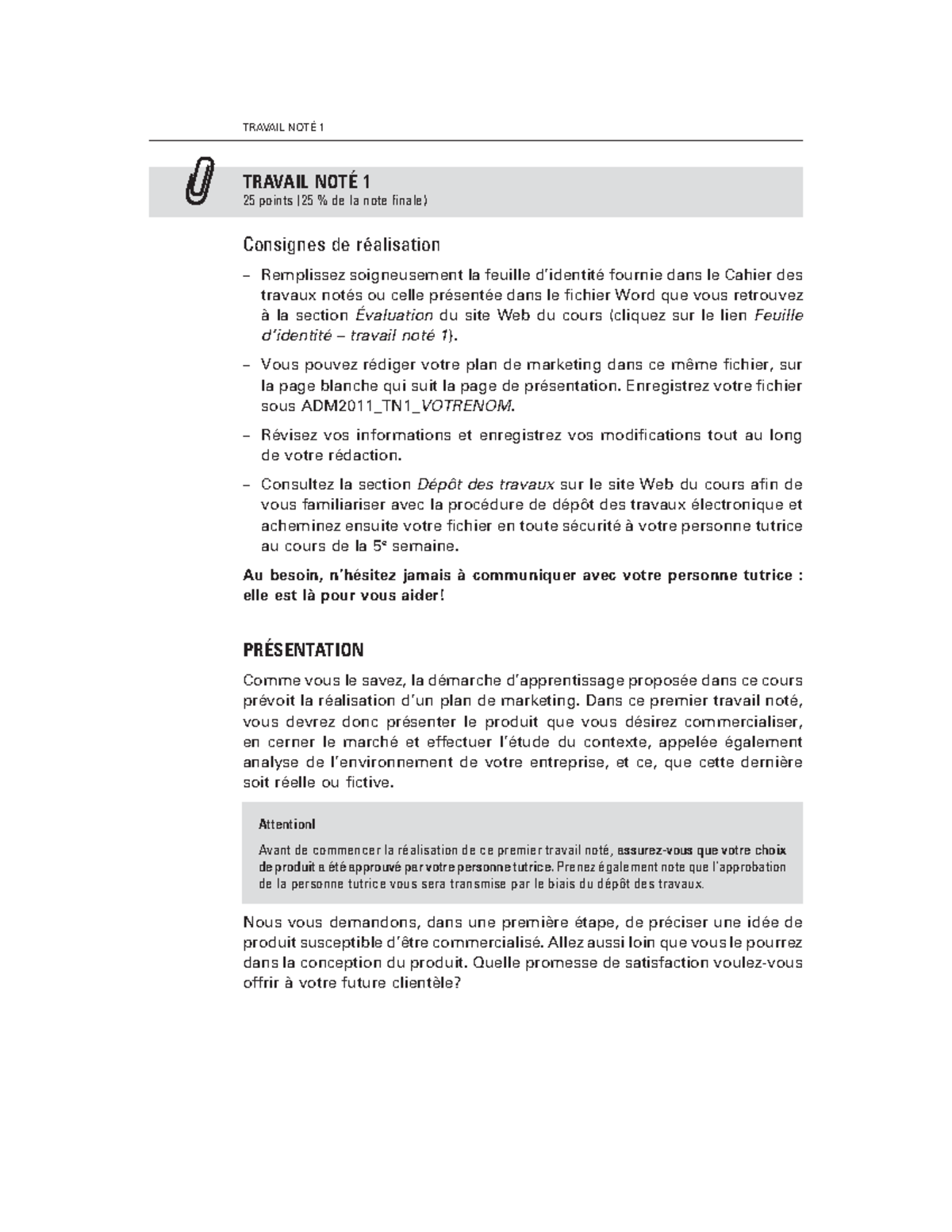 ADM2011 TN1 - travail - TRAVAIL NOTÉ 1 25 points (25 % de la note ...