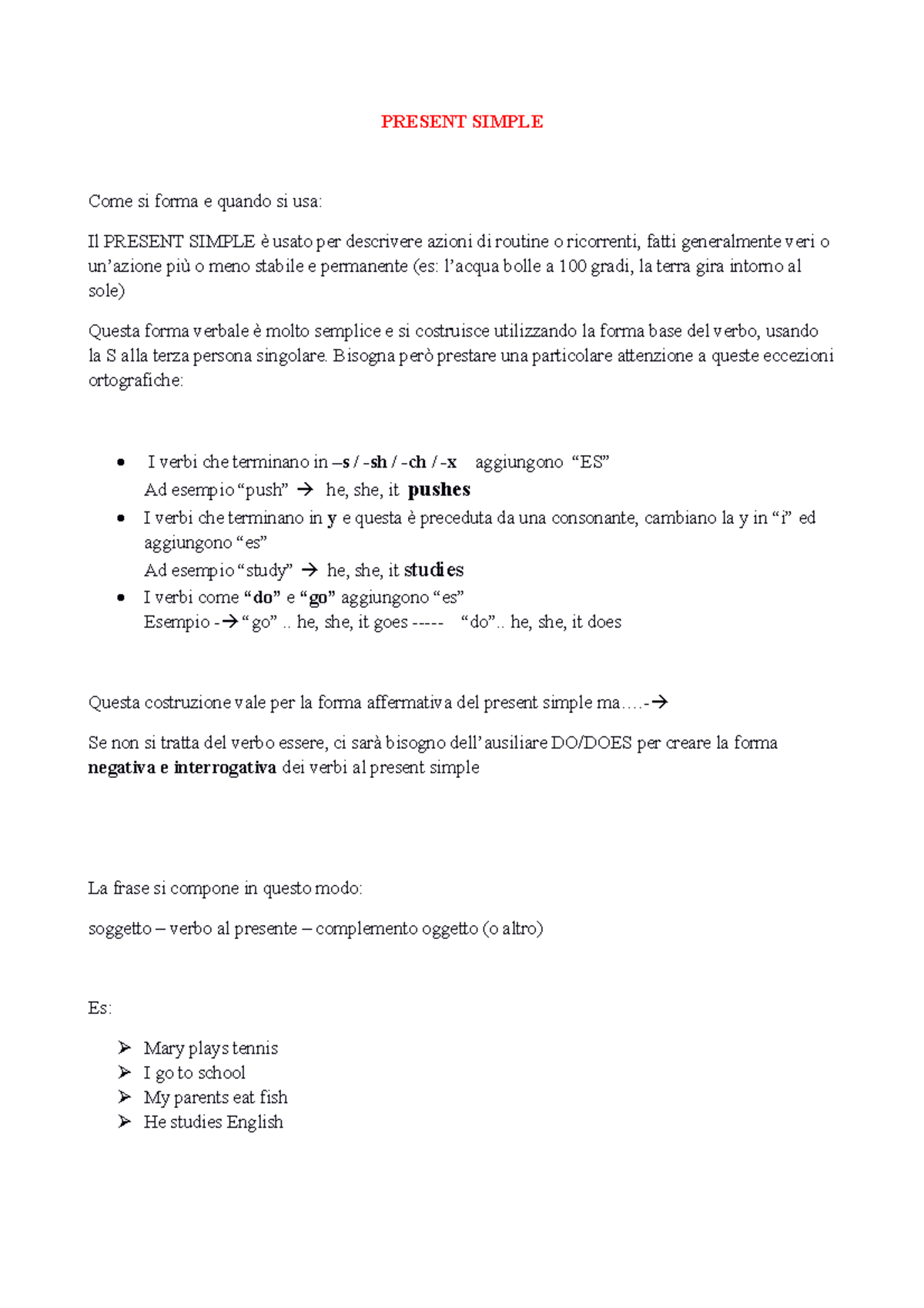 Present E Present Continuous - PRESENT SIMPLE Come si forma e quando si ...