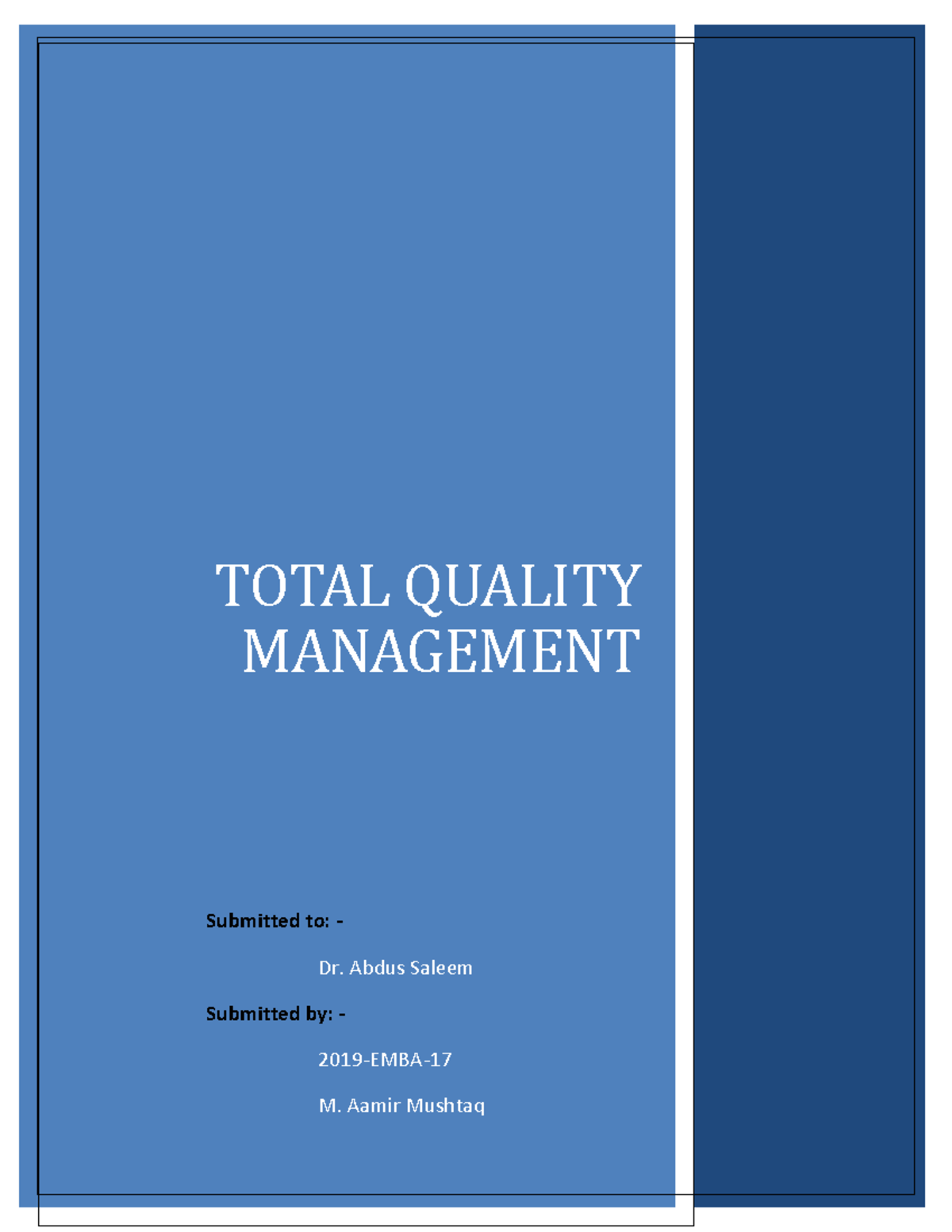 TQM (2019-EMBA-17) - TQM assignment - TOTAL QUALITY MANAGEMENT ...