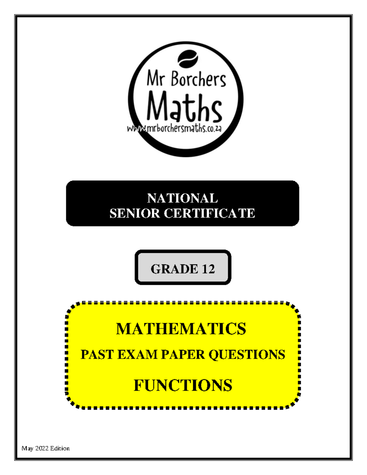 NSC Gr 12 Past Exam Qs P1 Functions - May 2022 Edition MATHEMATICS PAST ...