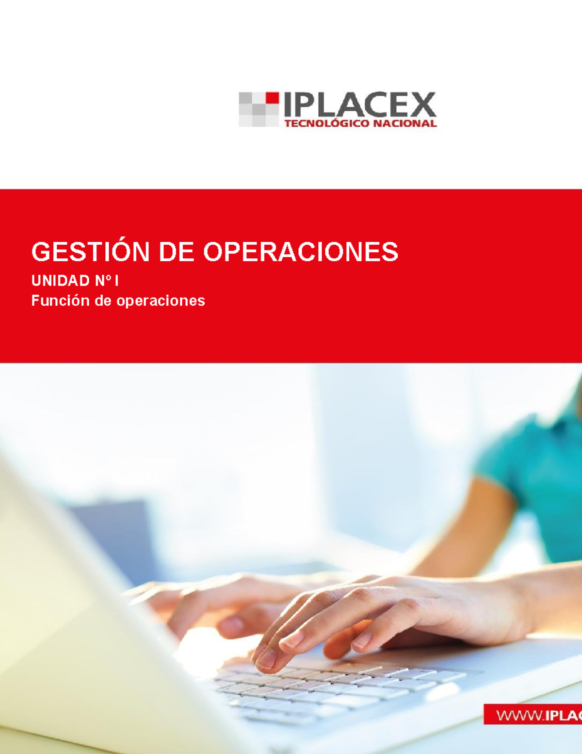 Gestion de operaciones 2-12-2024 - GESTIÓN DE OPERACIONES UNIDAD Nº I Función de operaciones ...
