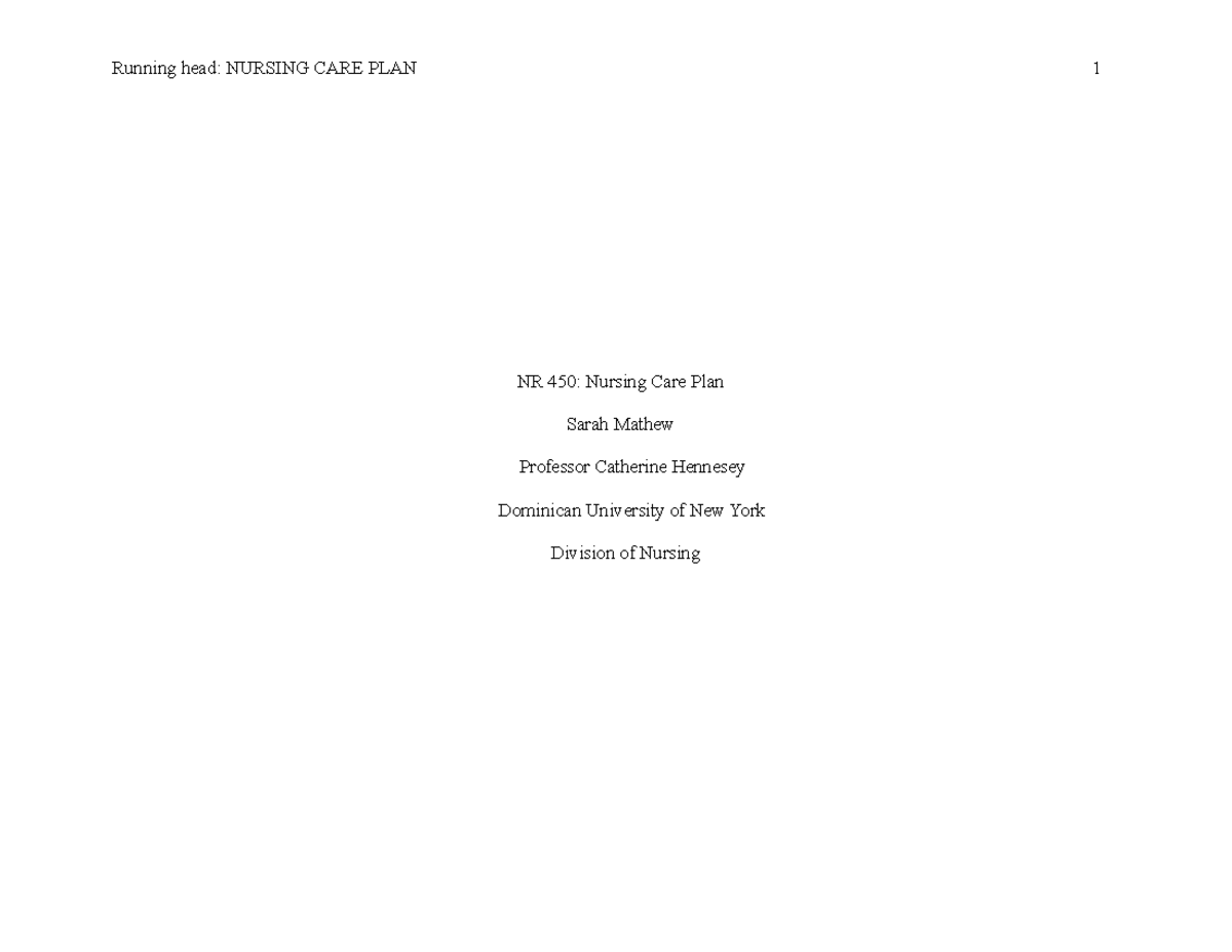 2ND NR 450 Nursing Care Plan - Running head: NURSING CARE PLAN 1 NR 450 ...