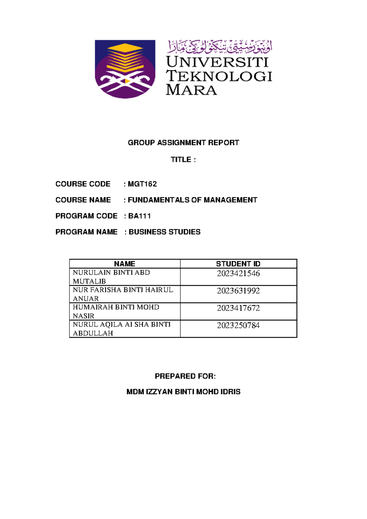 Group project (MGT 162) - GROUP ASSIGNMENT REPORT TITLE : COURSE CODE ...