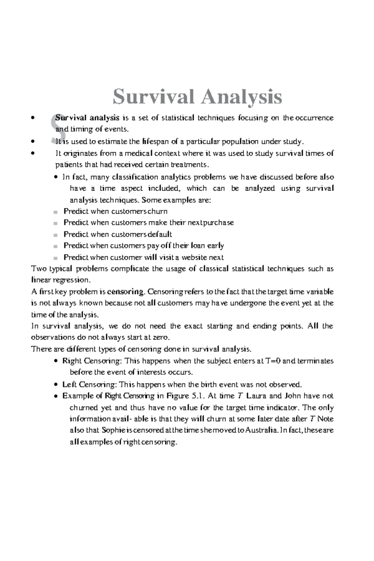 Survival Analysis - It is used to estimate the lifespan of a particular ...