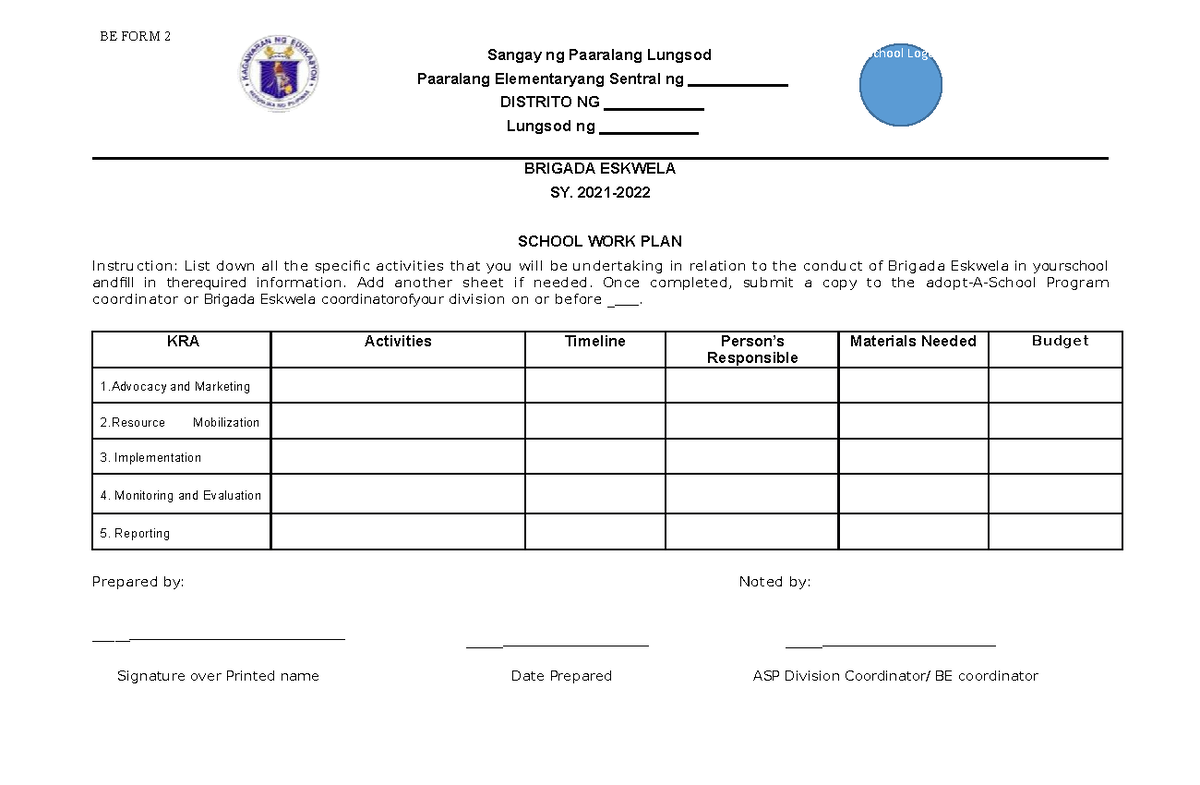 BS Form 2 School Work Plan - School Logo BE FORM 2 Sangay ng Paaralang ...
