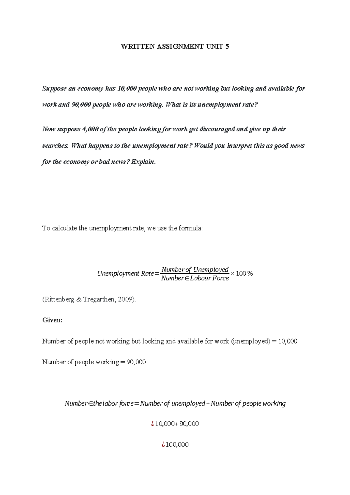 ECON 1580 W.A. UNIT 5 - Written assignment unit 5 - WRITTEN ASSIGNMENT UNIT 5 Suppose an economy ...