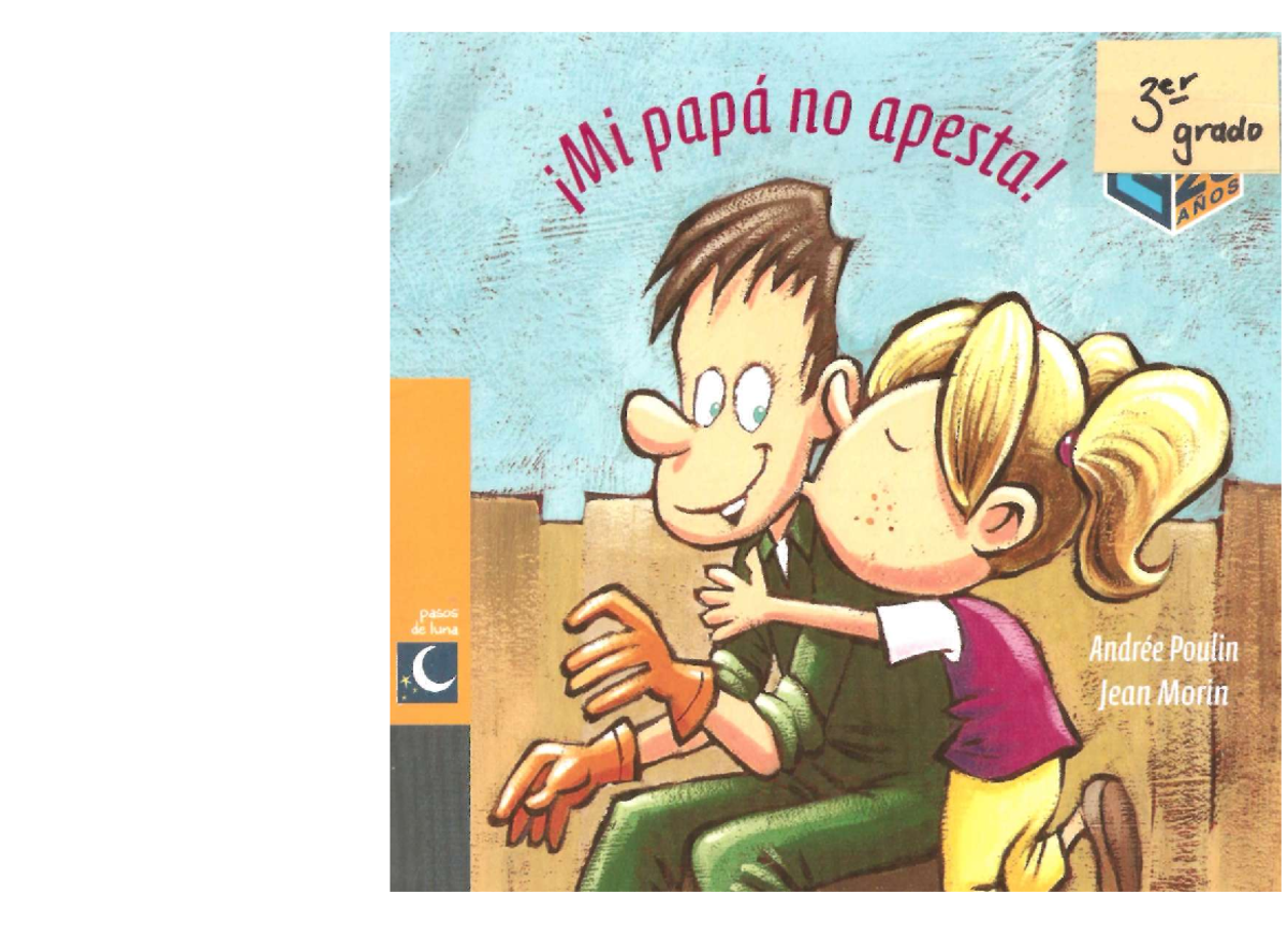 Cuento-Mi papa no apesta - Mi papá no apestal zer grado pasos de luna ...