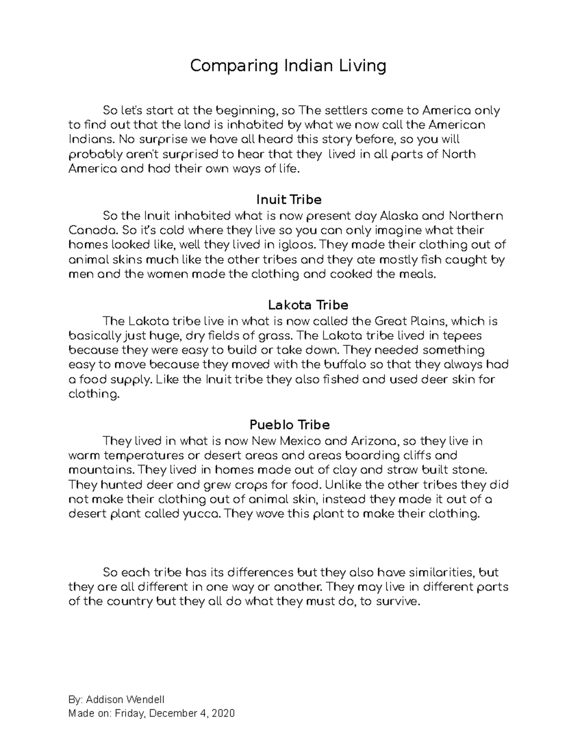 History Essay 📝 - Comparing Indian Living So let's start at the ...