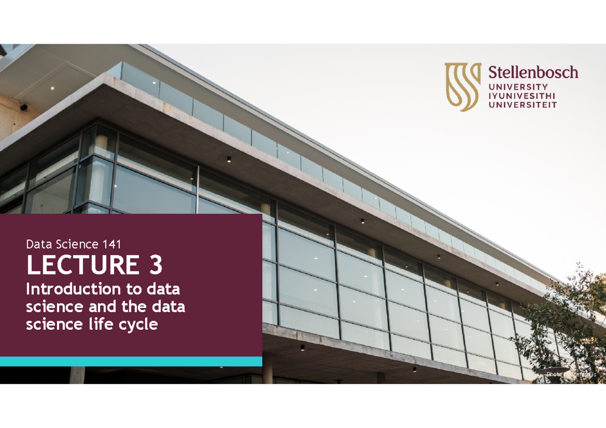Lecture 3 - Data life cycle - Economic and Management Sciences · EyeNzululwazi ngoQoqosho ...