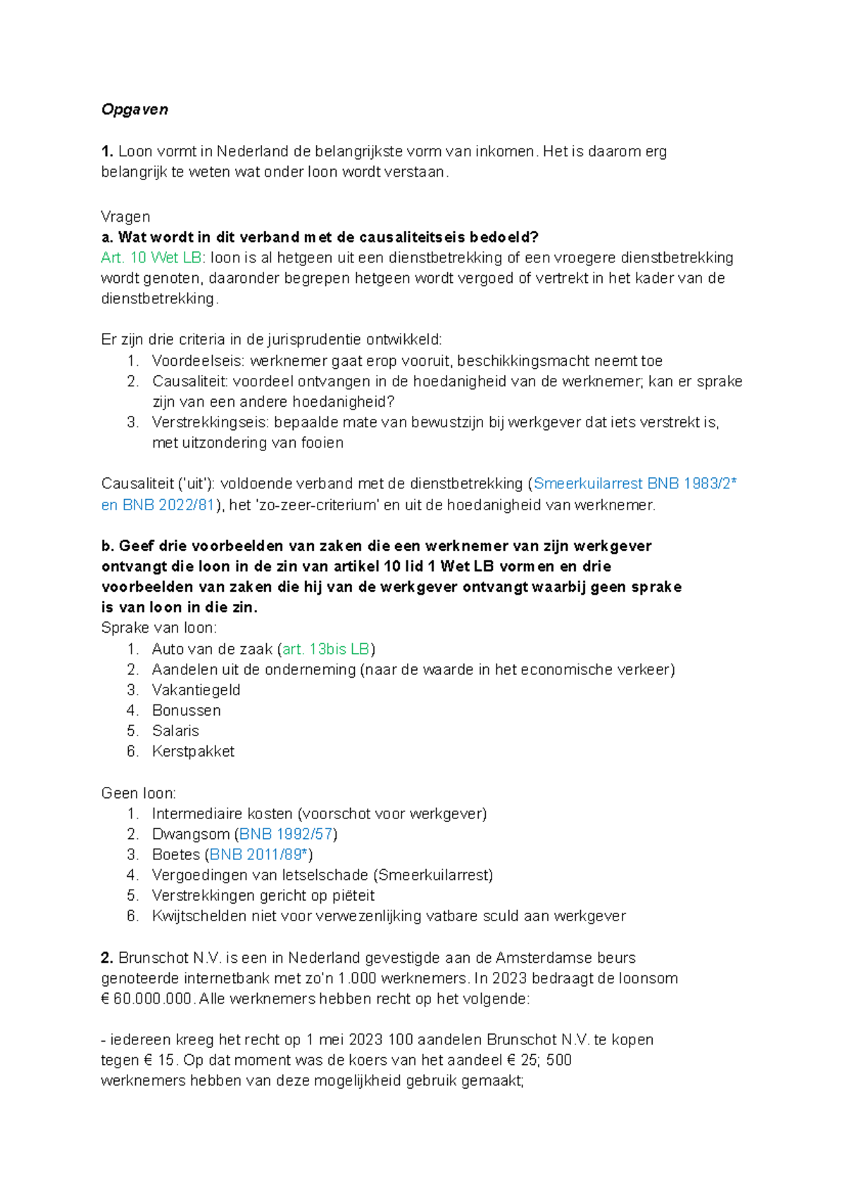 Opgaven IBP week 3 - Opgaven Loon vormt in Nederland de belangrijkste ...