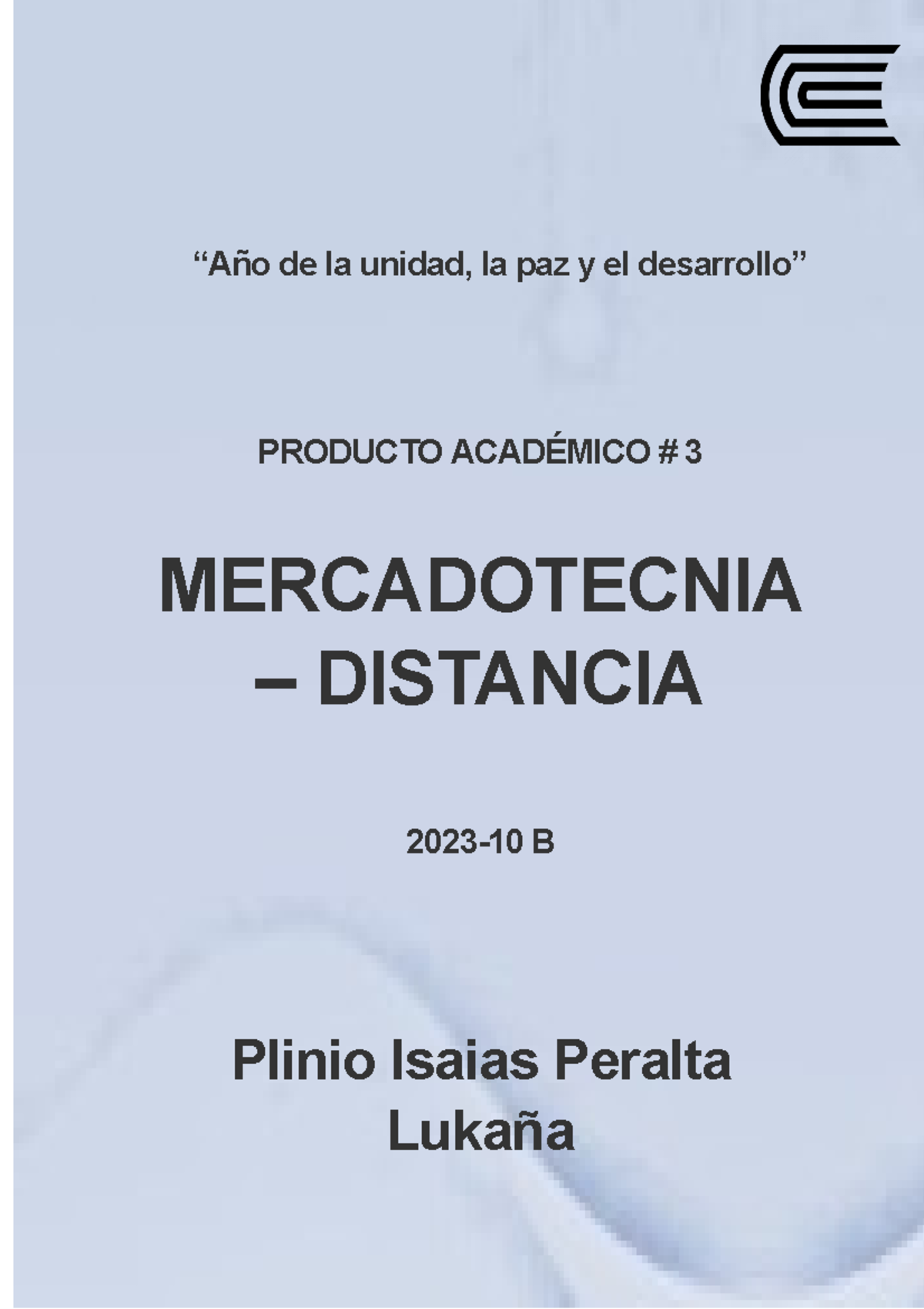 PA-03 Mercadotecnia - PRODUCTO ACADEMICO N 3 - Plinio Isaias Peralta Lukaña PRODUCTO ACADÉMICO ...
