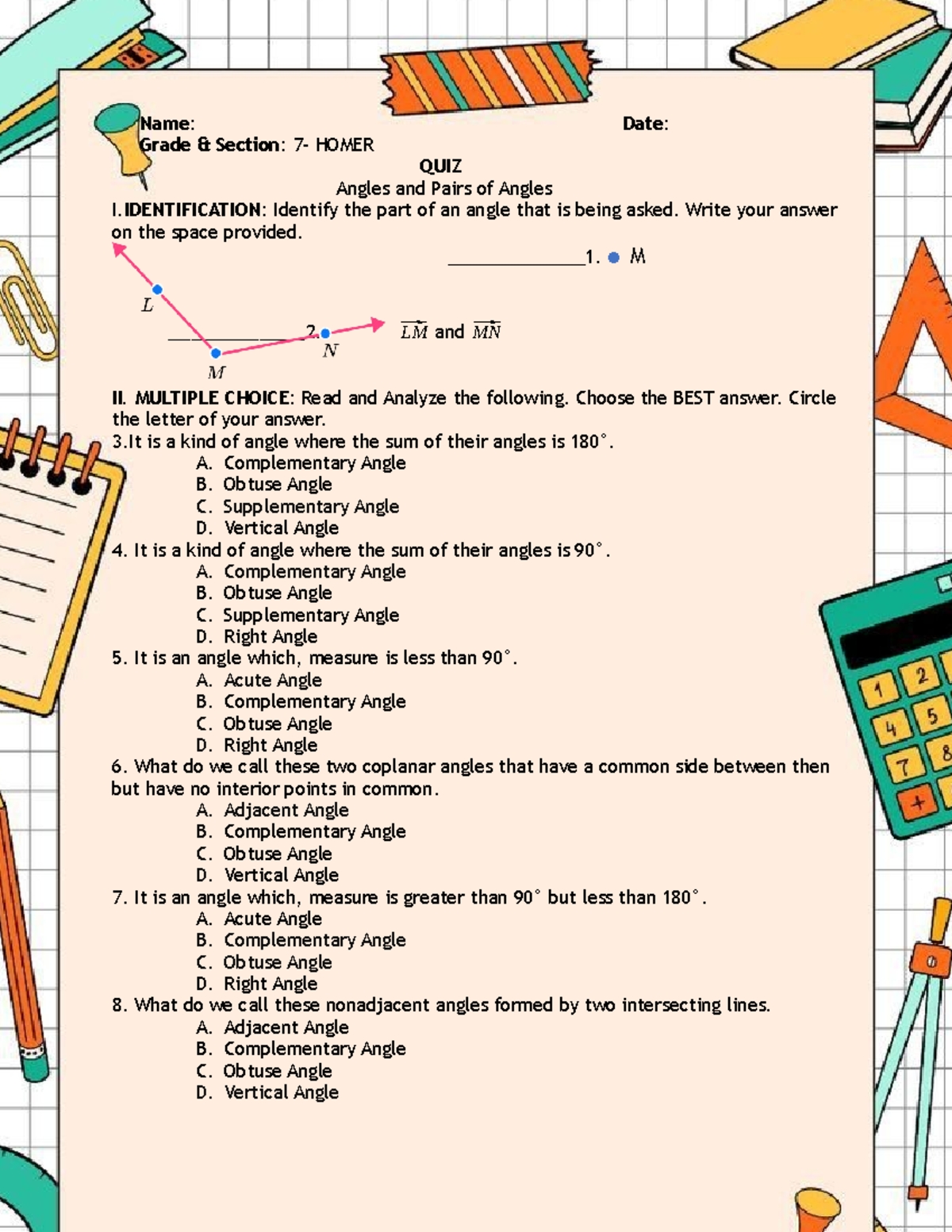 Grade 7 QUIZ(Angles&Pair of Angles) - Name: Date: Grade & Section: 7- HOMER QUIZ Angles and ...