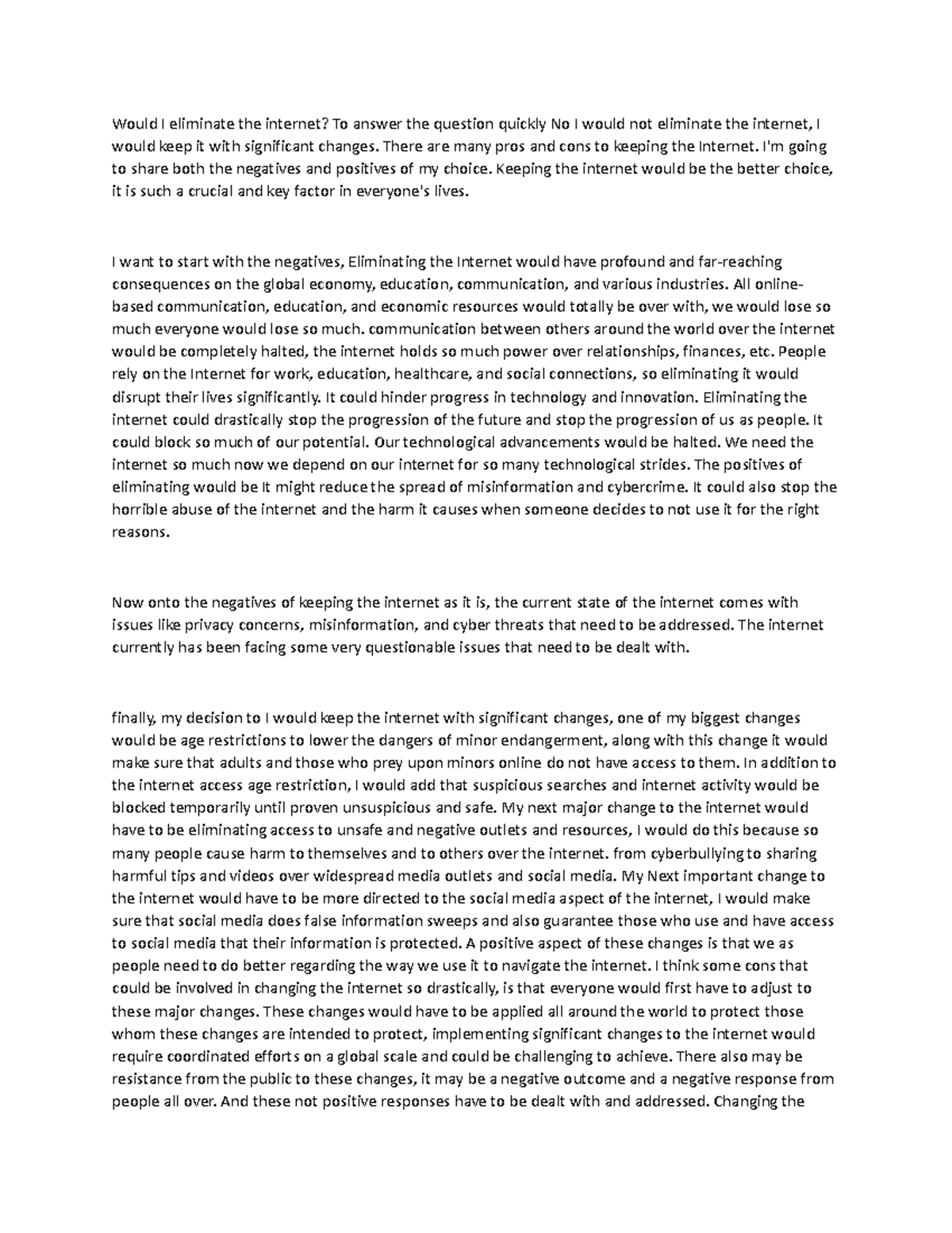 Document - idk - Would I eliminate the internet? To answer the question ...