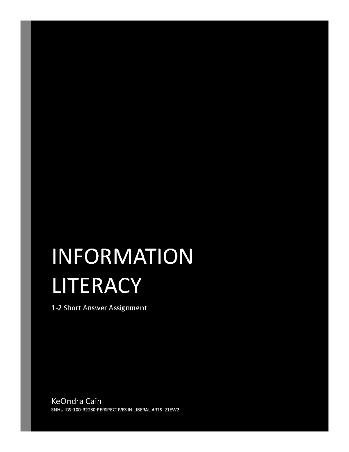 Week 1 -Information Literacy - INFORMATION LITERACY 1-2 Short Answer ...