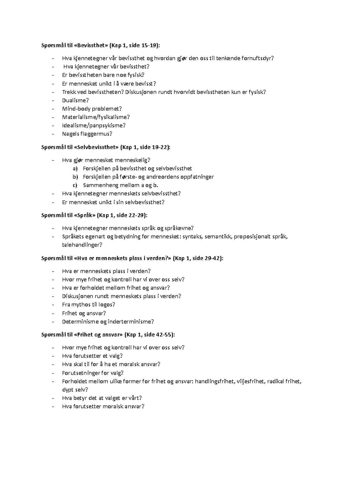 Øvelse exphil - Spørsmål til «Bevissthet» (Kap 1, side 15-19): - Hva ...