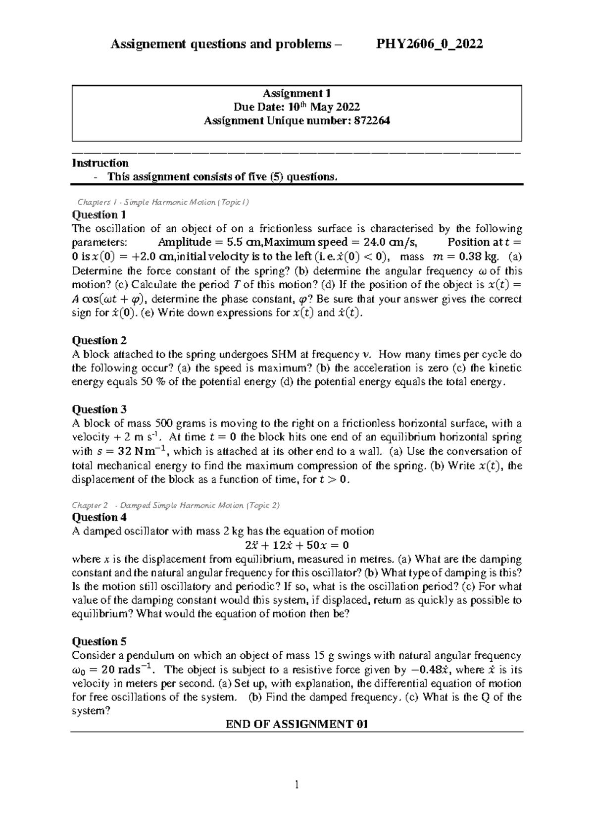 Assignement questions - Assignment 1 Due Date: 10 th May 2022 Assignment Unique number: 872264 ...