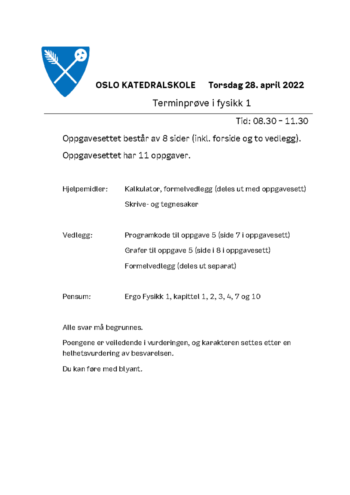 Halvdags v22 - OSLO KATEDRALSKOLE Torsdag 28. april 2022 Terminprøve i ...