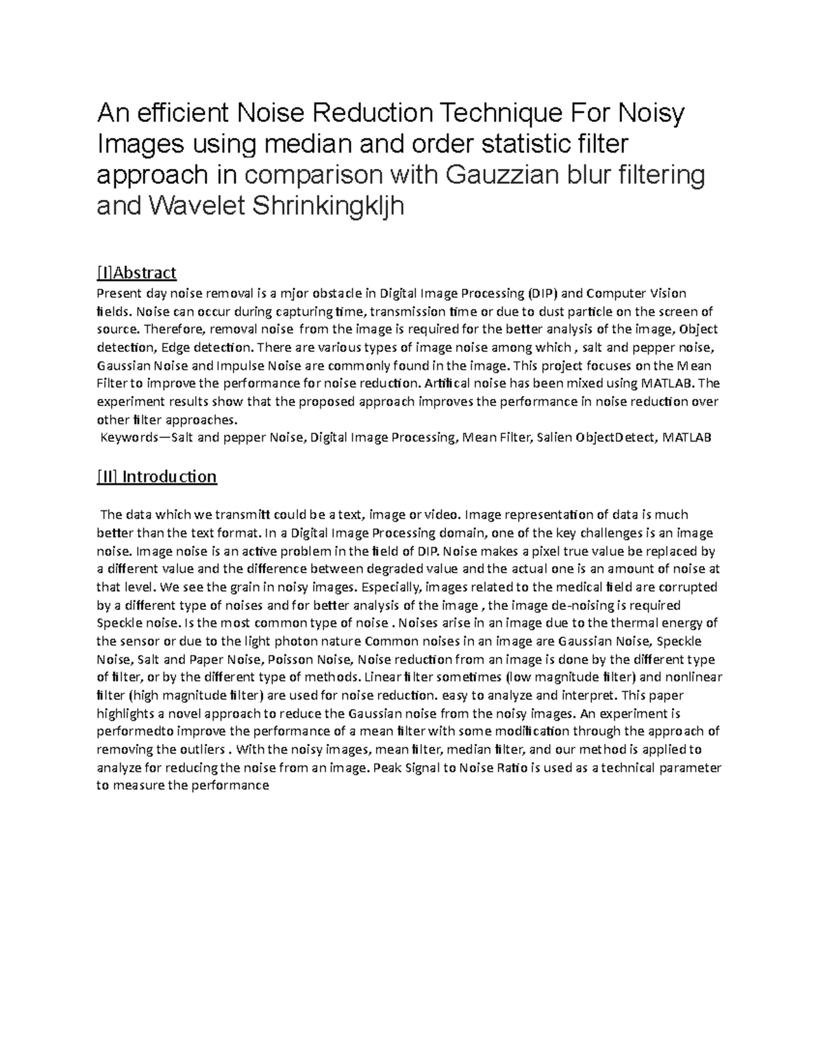 An Efficient Noise Reduction Technique For Noisy Images Using Median And Order Statistic Filter