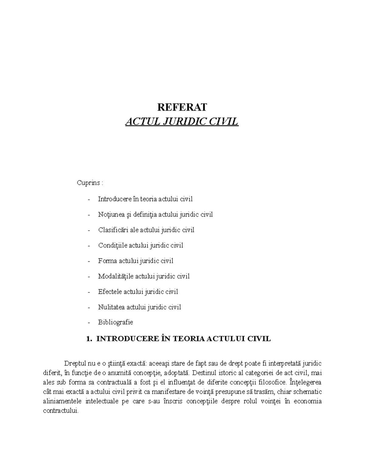 Actul Juridic civil - REFERAT ACTUL JURIDIC CIVIL Cuprins : Introducere în teoria actului civil ...