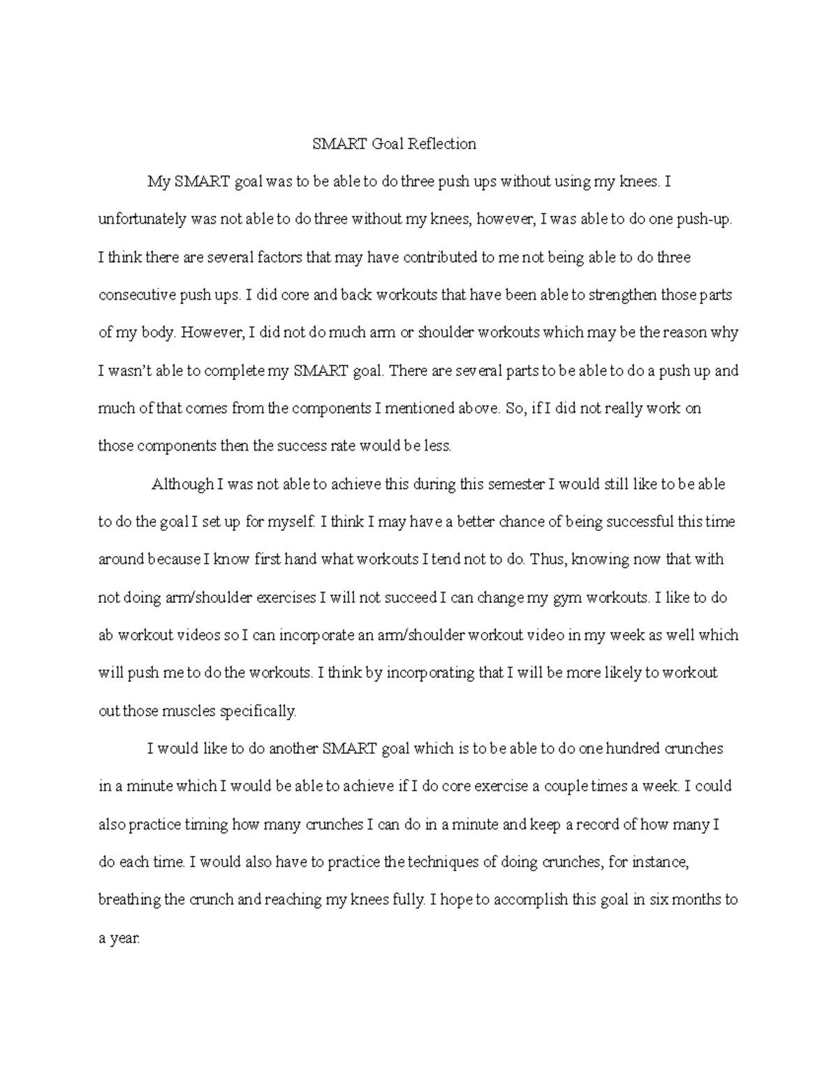 Smart Goals Reflection - SMART Goal Reflection My SMART goal was to be ...