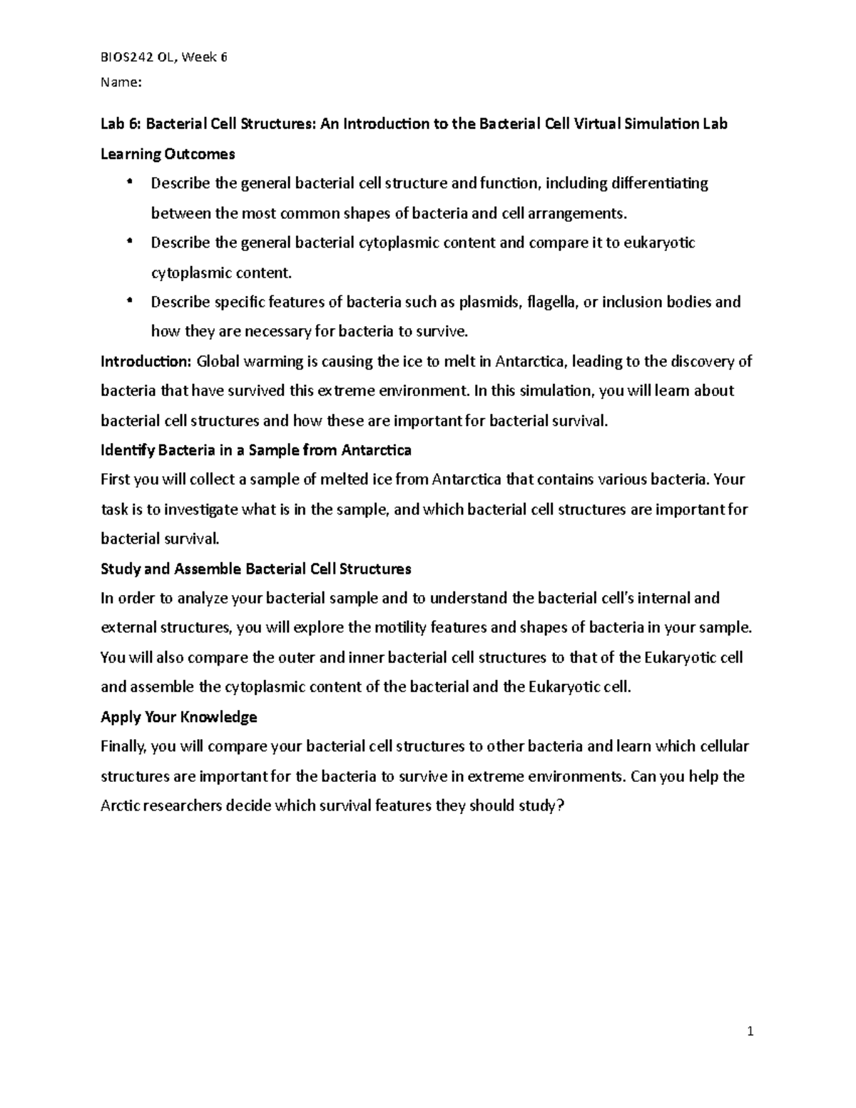 Week 6 Lab - week 6 lab document - Name: Lab 6: Bacterial Cell Structures: An Introduc7on to the ...