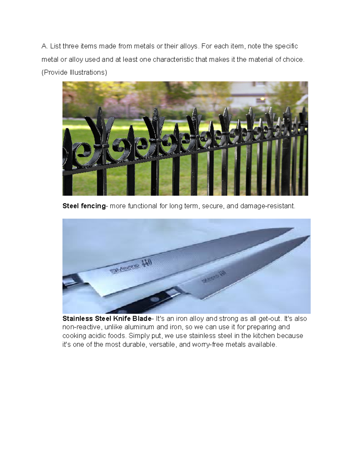 [ME 8] Assignment NO. 02-02 - A. List three items made from metals or ...